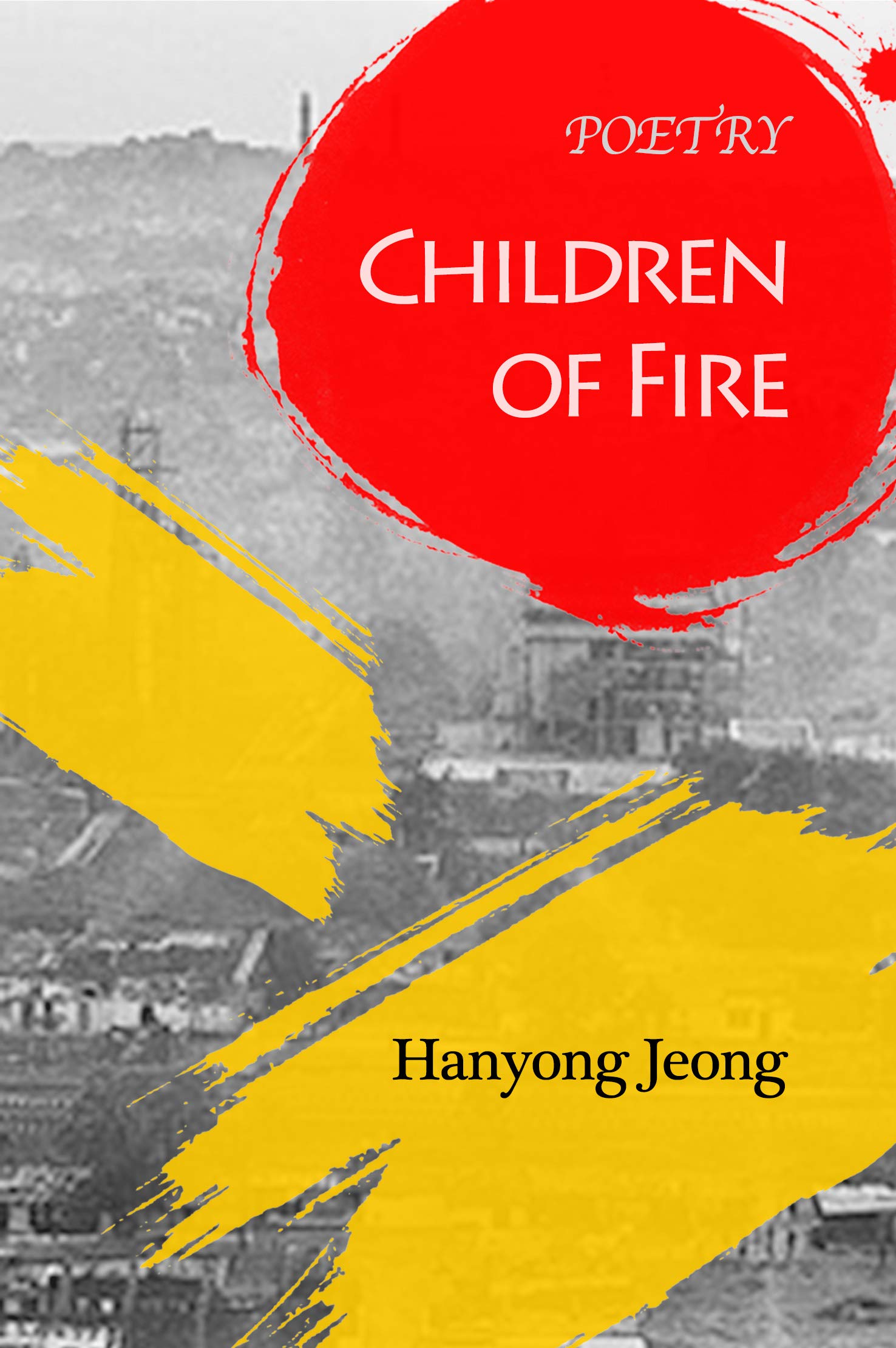 Children of Fire by Hanyong Jeong | Goodreads