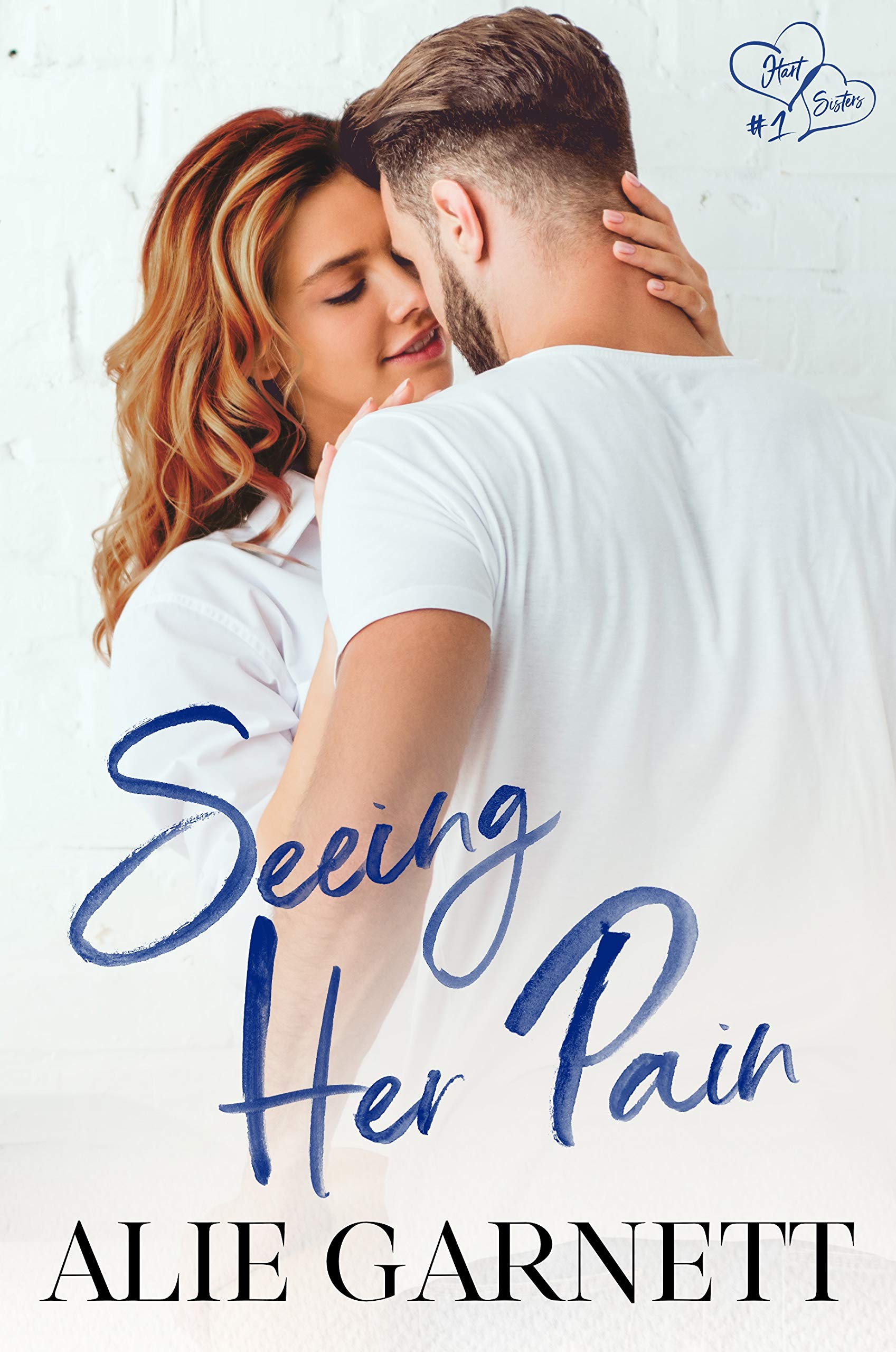 Seeing Her Pain (Hart Sisters, #1) by Alie Garnett | Goodreads