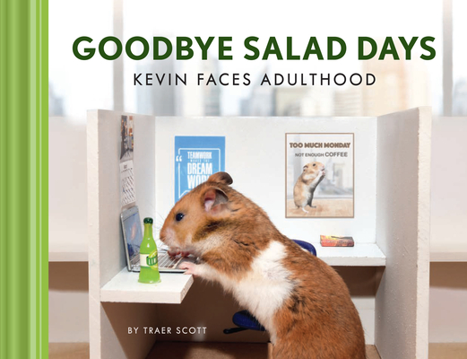 Goodbye Salad Days: Kevin Faces Adulthood by Traer Scott | Goodreads