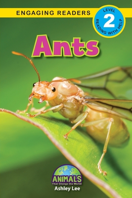 Ants: Animals That Change the World! (Engaging Readers, Level 2) by ...