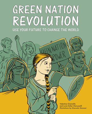 Green Nation Revolution: Use Your Future to Change the World by ...