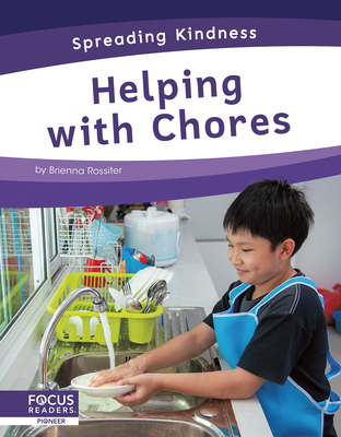 Helping with Chores (Spreading Kindness) by Brienna Rossiter | Goodreads