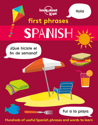 First Phrases - Spanish by Lonely Planet Kids | Goodreads