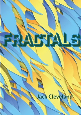 Fractals: Fractal Images by Jack Cleveland | Goodreads