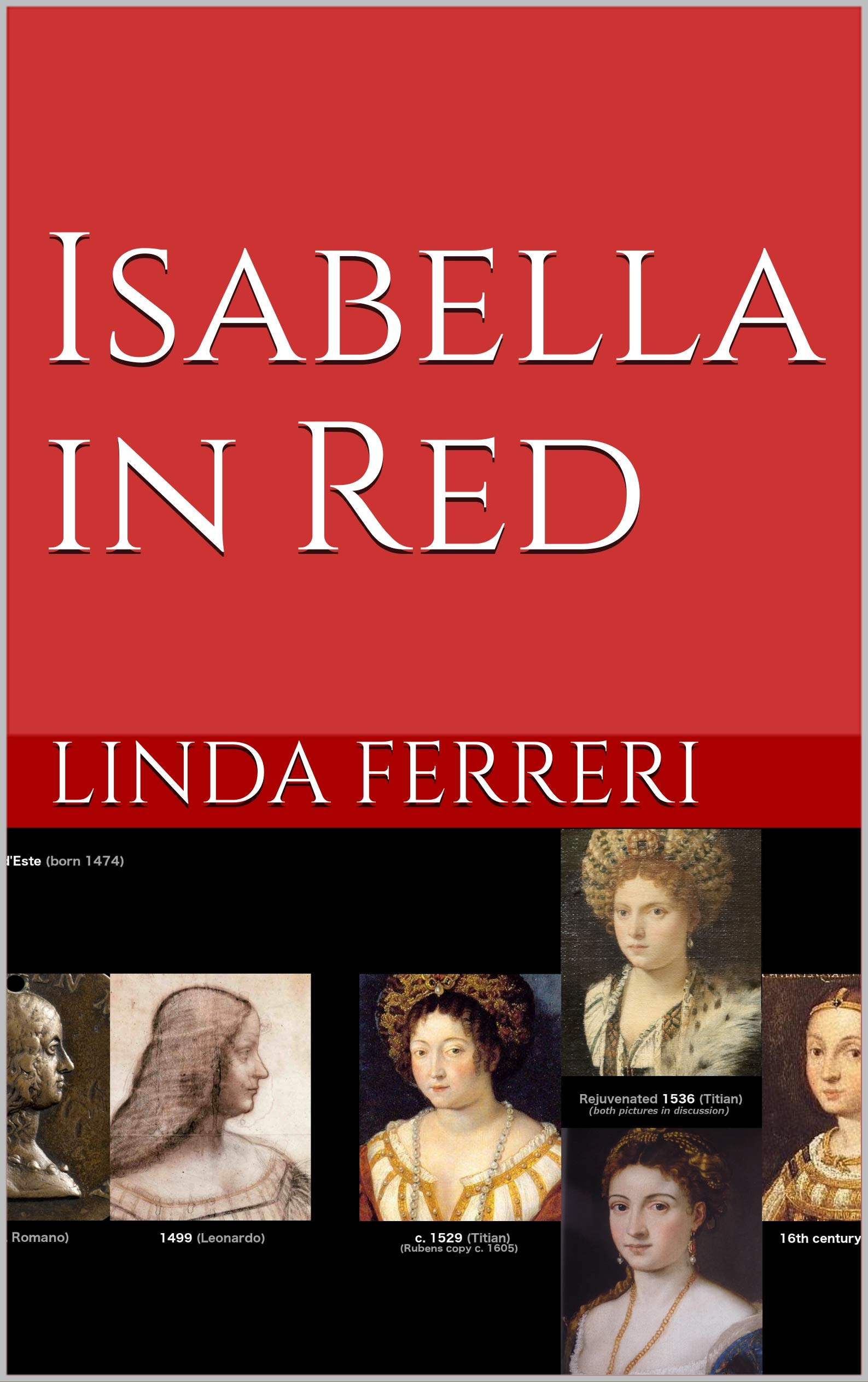 Isabella in Red by Linda Ferreri | Goodreads