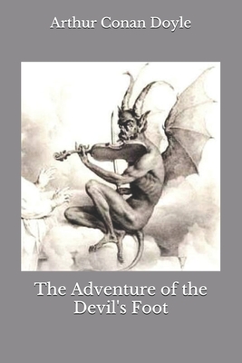 The Adventure of the Devil's Foot by Morgan Wallis | Goodreads