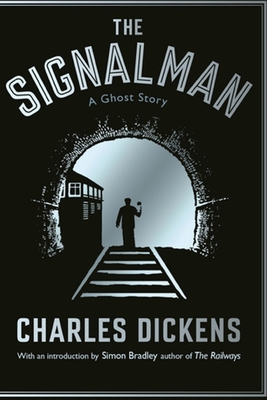 The Signal-Man Illustrated by Charles Dickens | Goodreads