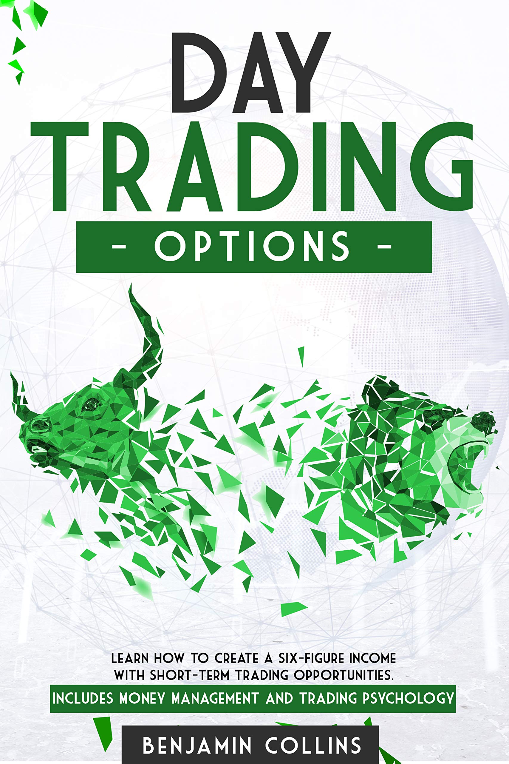 Day Trading Options: Learn How To Create A Six-Figure Income With Short ...