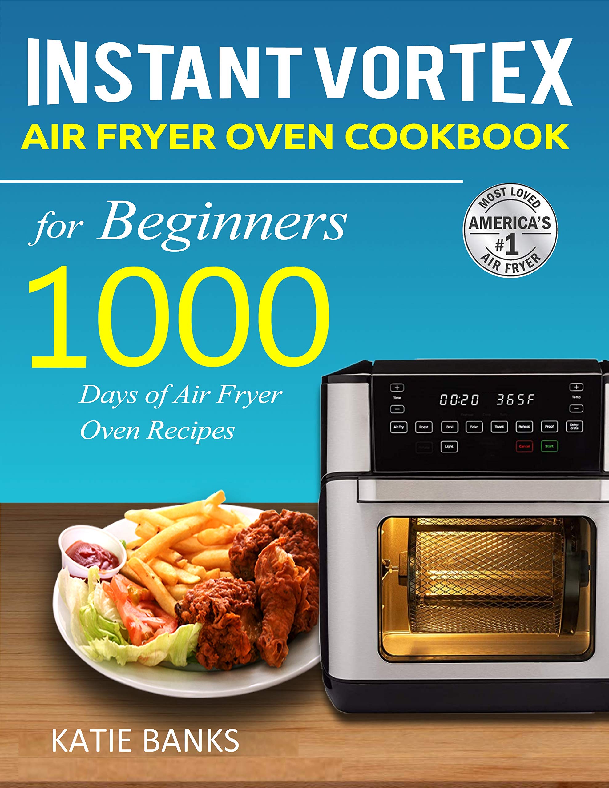 Instant Vortex Air Fryer Oven Cookbook for Beginners: Days of Air Fryer ...