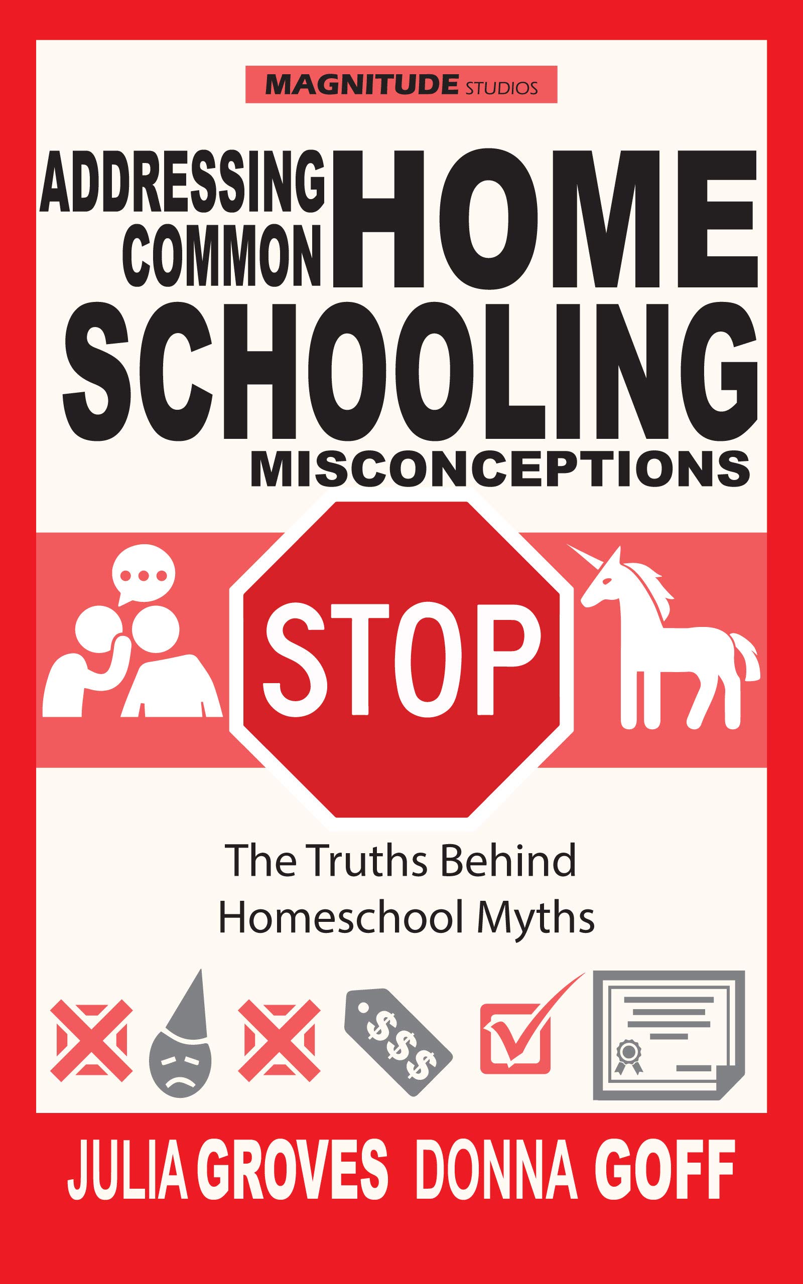 Addressing Common Homeschool Misconceptions: The Truths Behind Homeschool Myths by Julia Groves ...