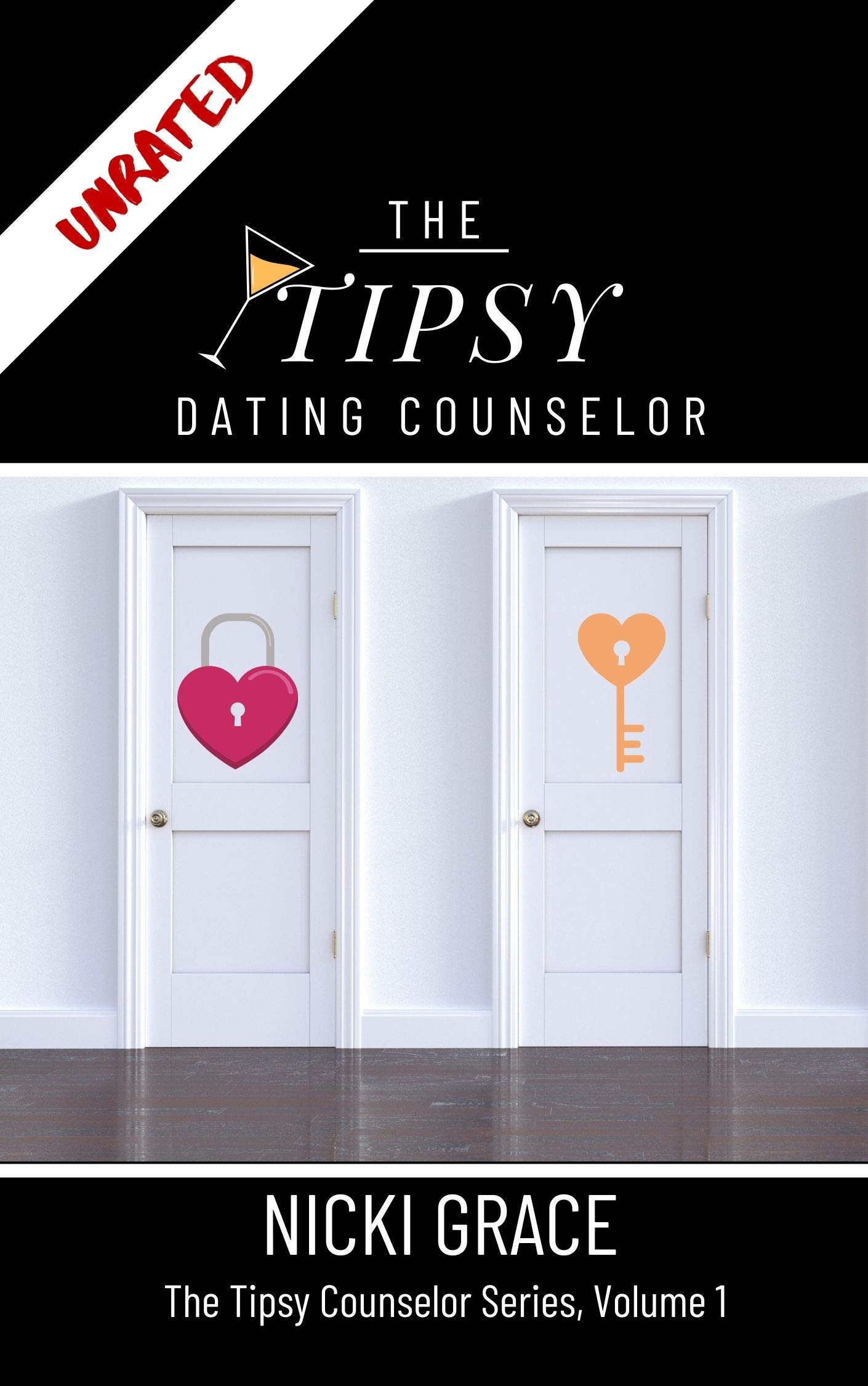 The Tipsy Dating Counselor: The Unrated Version: Untraditional ...