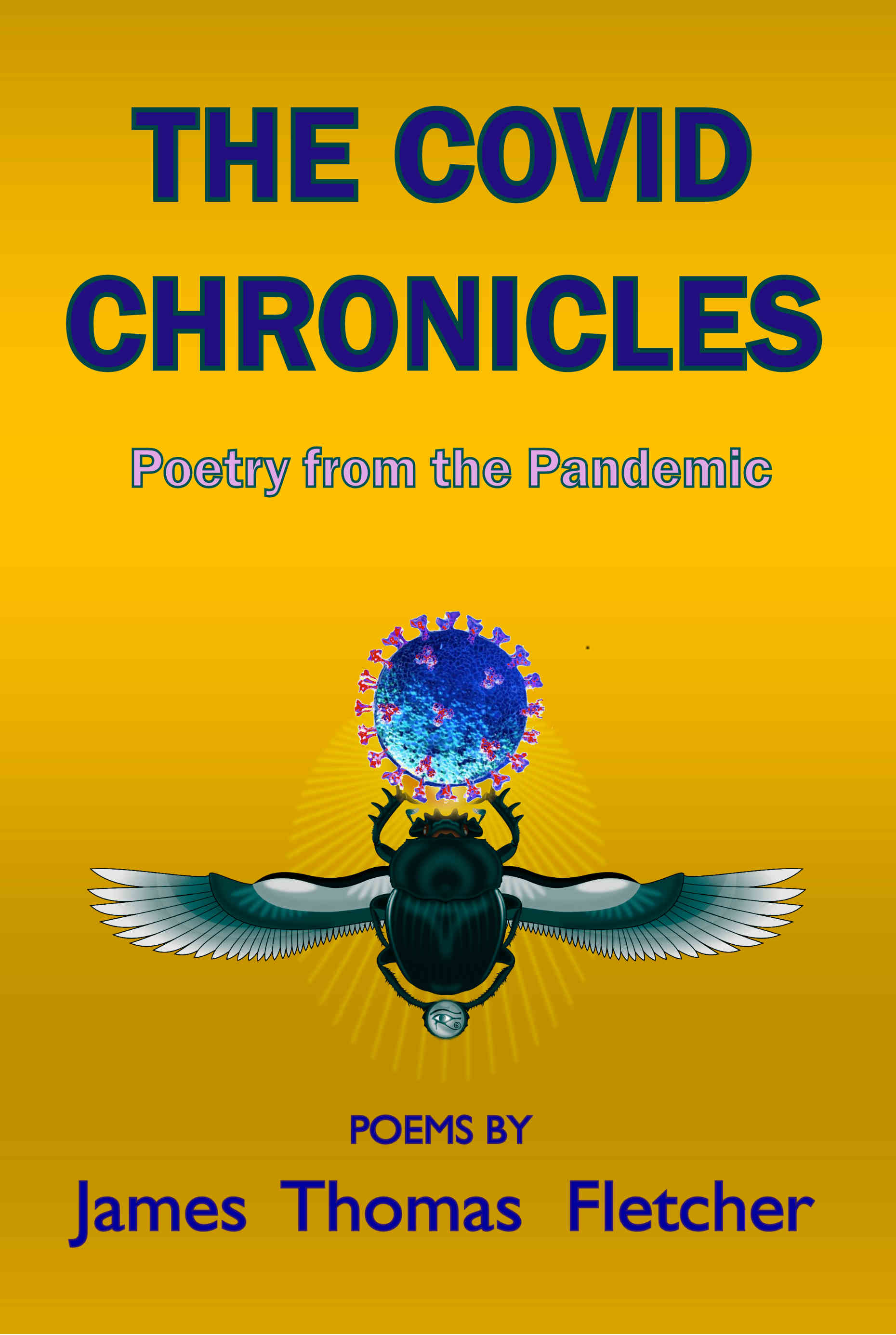 The Covid Chronicles by James Thomas Fletcher | Goodreads