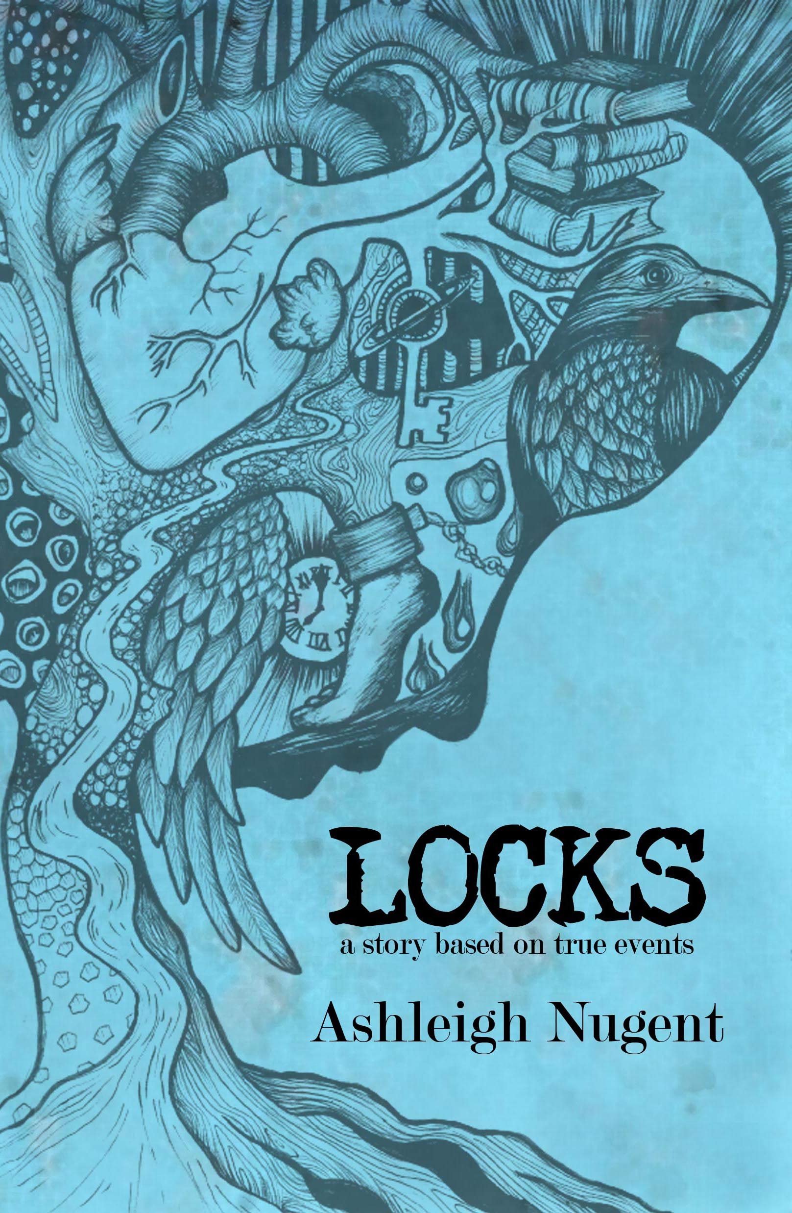 LOCKS: A Story Based on True Events by Ashleigh Nugent | Goodreads