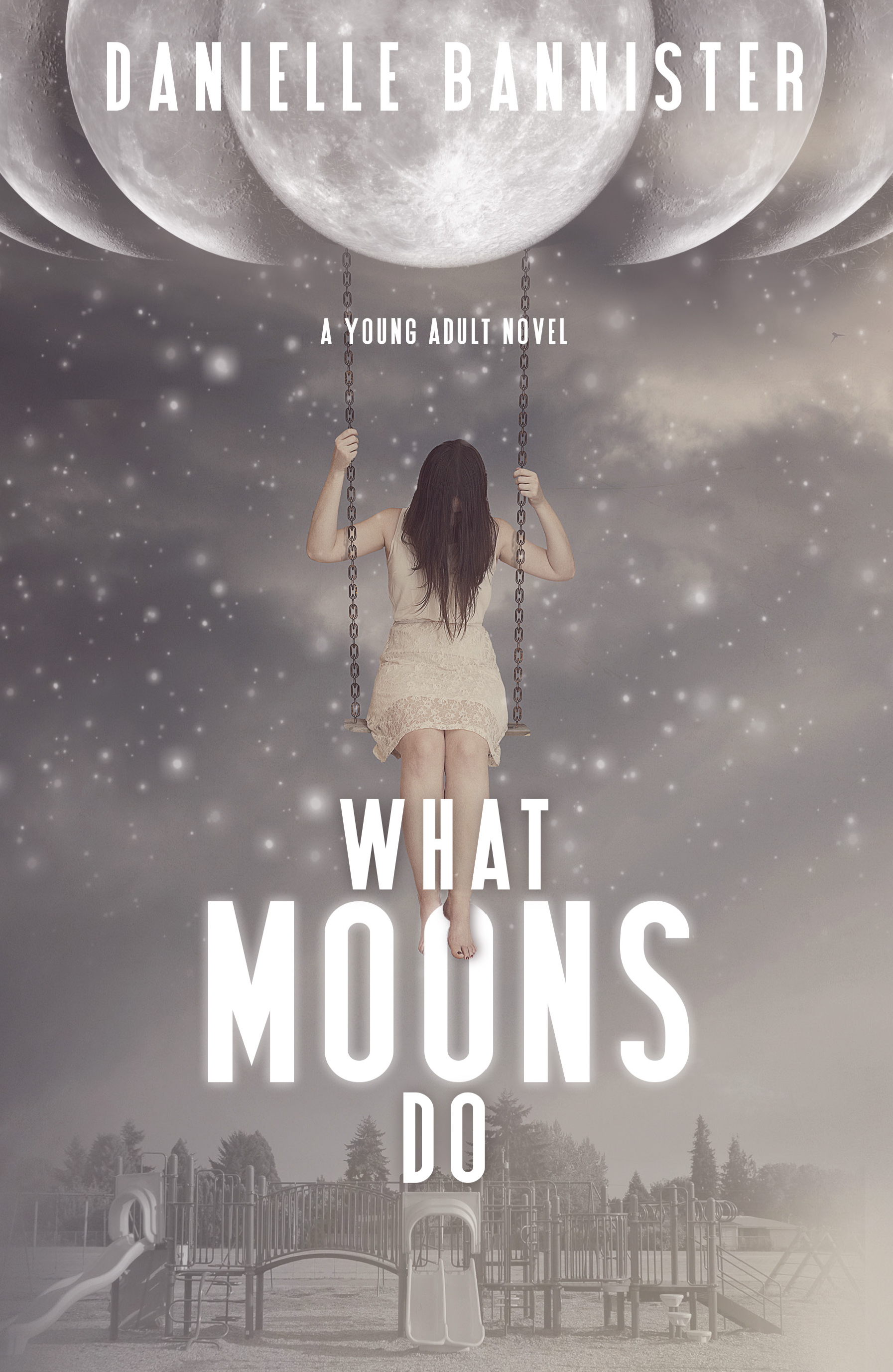 What Moons Do by Danielle Bannister | Goodreads