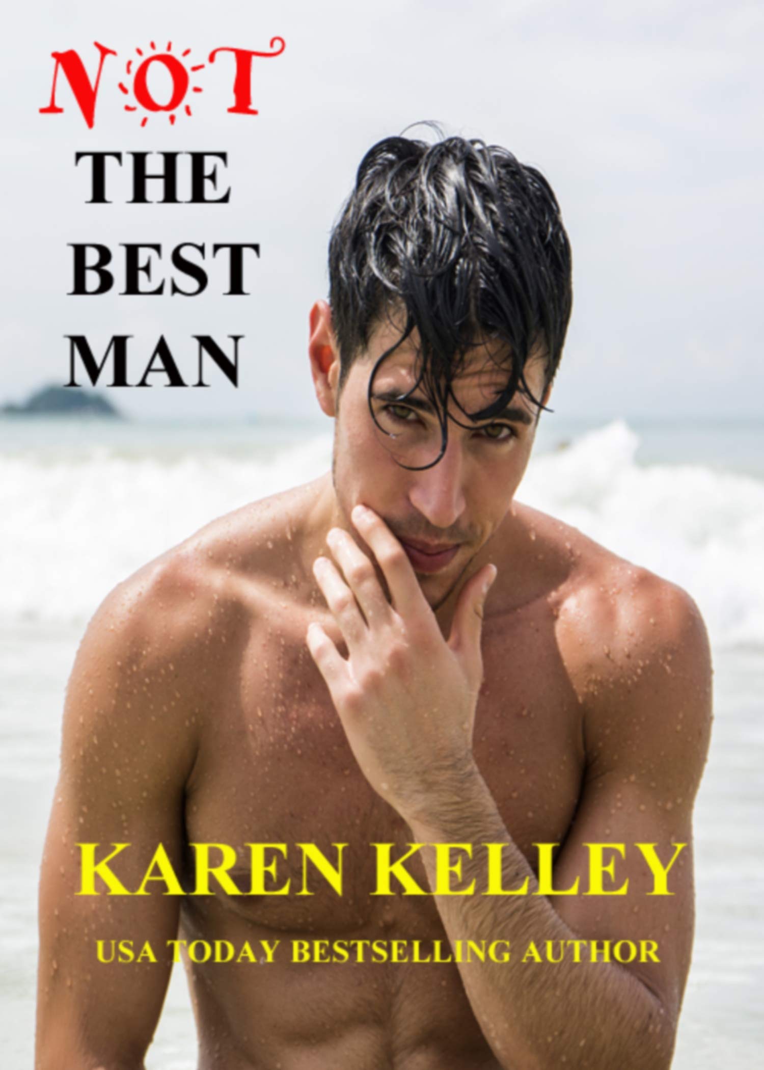 Not the Best Man (Matchmaker #1) by Karen Kelley | Goodreads