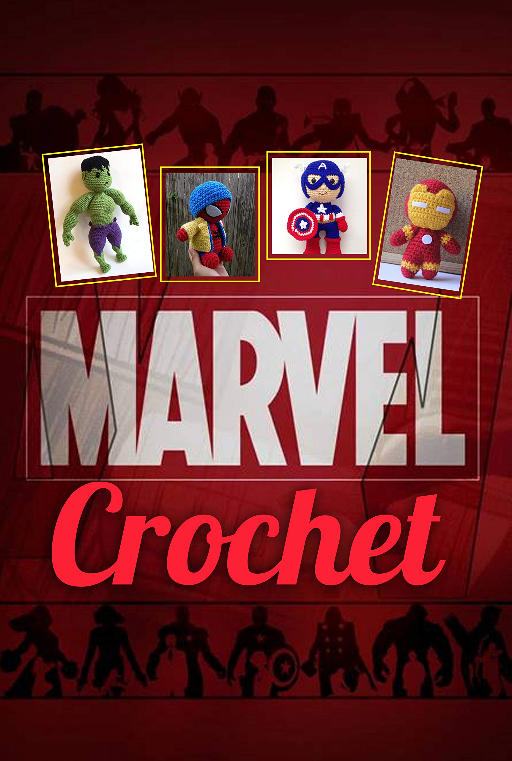 Marvel Crochet: Marvel Crochet Guide Book with Step-by-Step ...