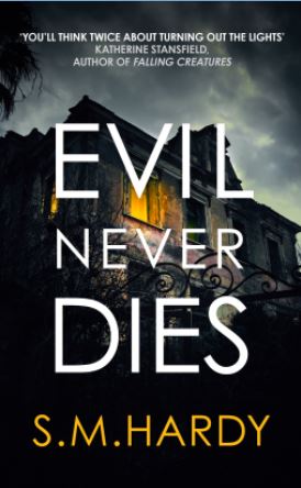 Evil Never Dies (Dark Devon Mysteries, #2) by S.M. Hardy | Goodreads