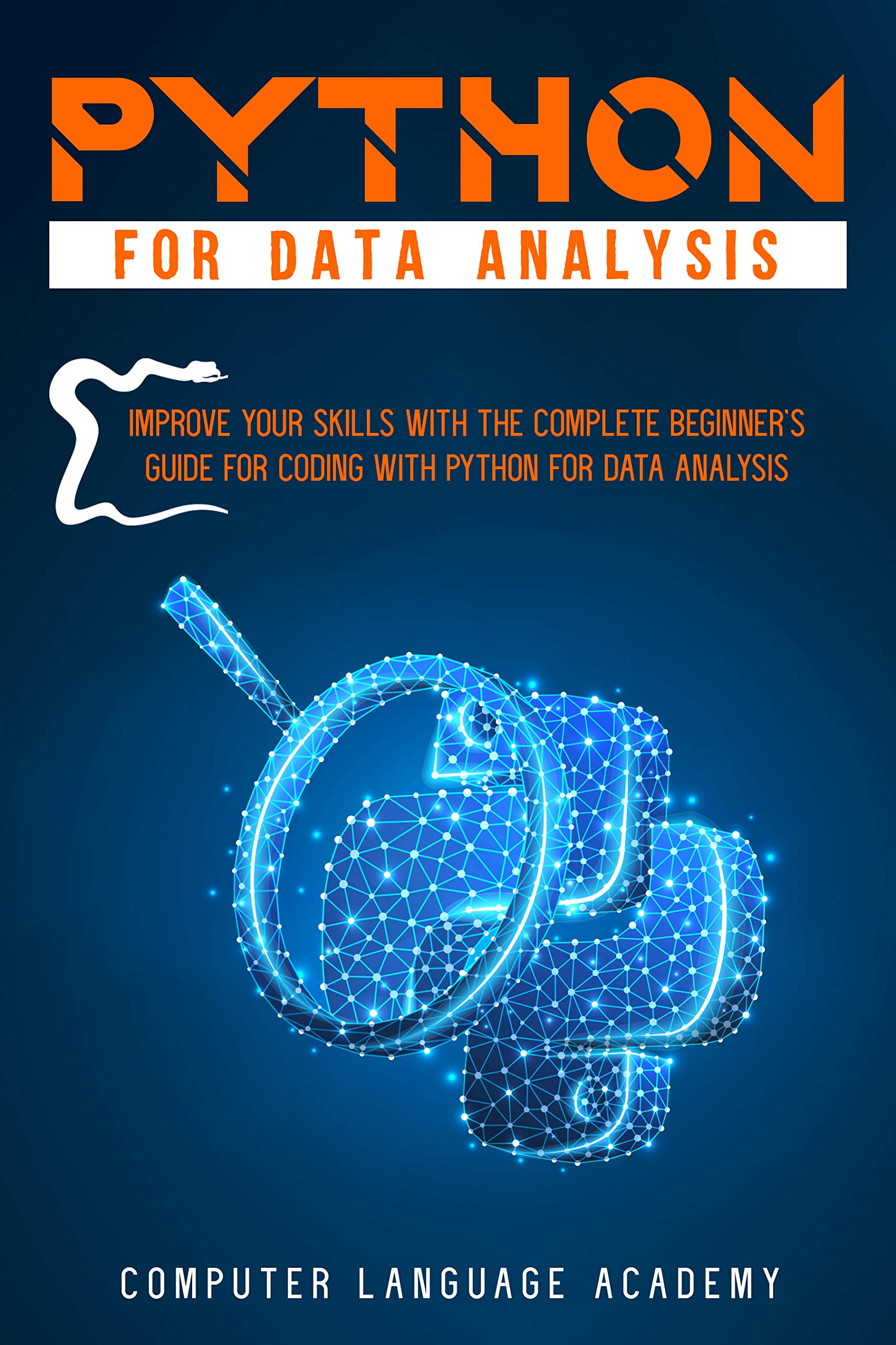 PYTHON FOR DATA ANALYSIS IMPROVE YOUR SKILLS WITH THE COMPLETE