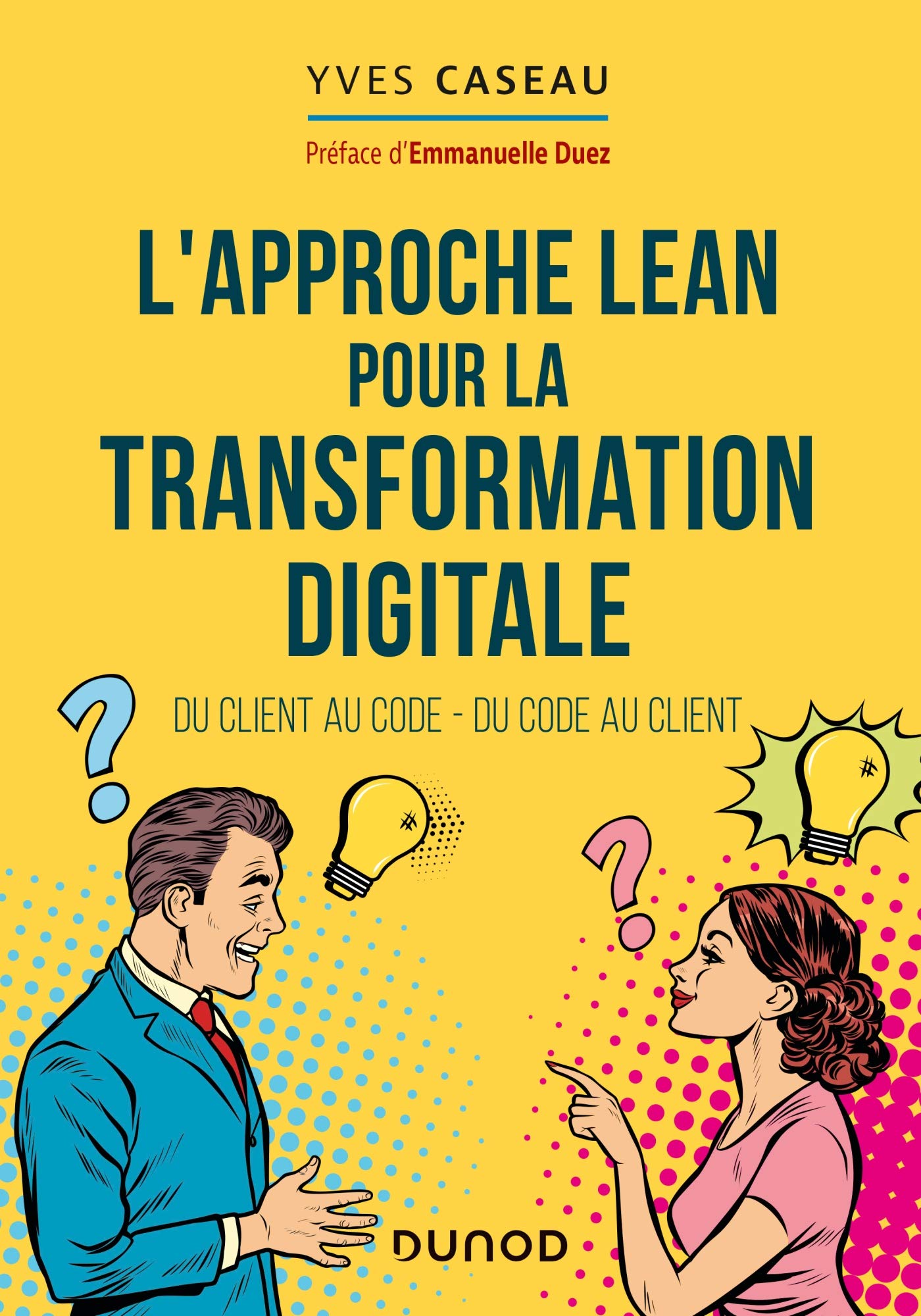 L'approche Lean pour la transformation digitale (Hors Collection) by Yves Caseau | Goodreads