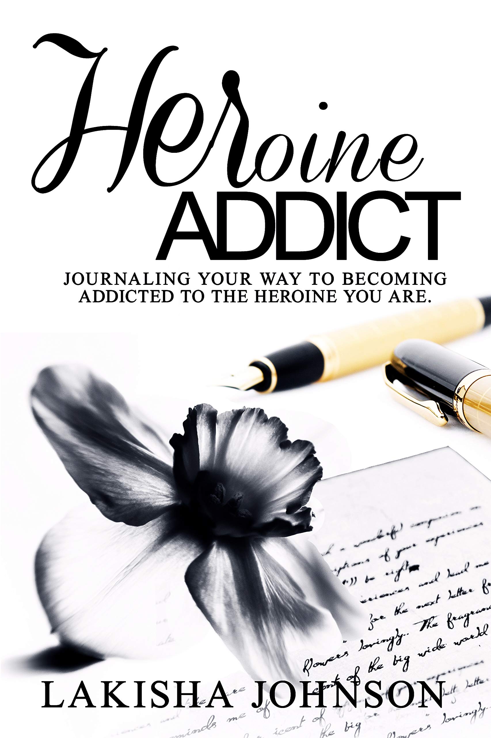HERoine Addict: Women's Journal by Lakisha Johnson | Goodreads