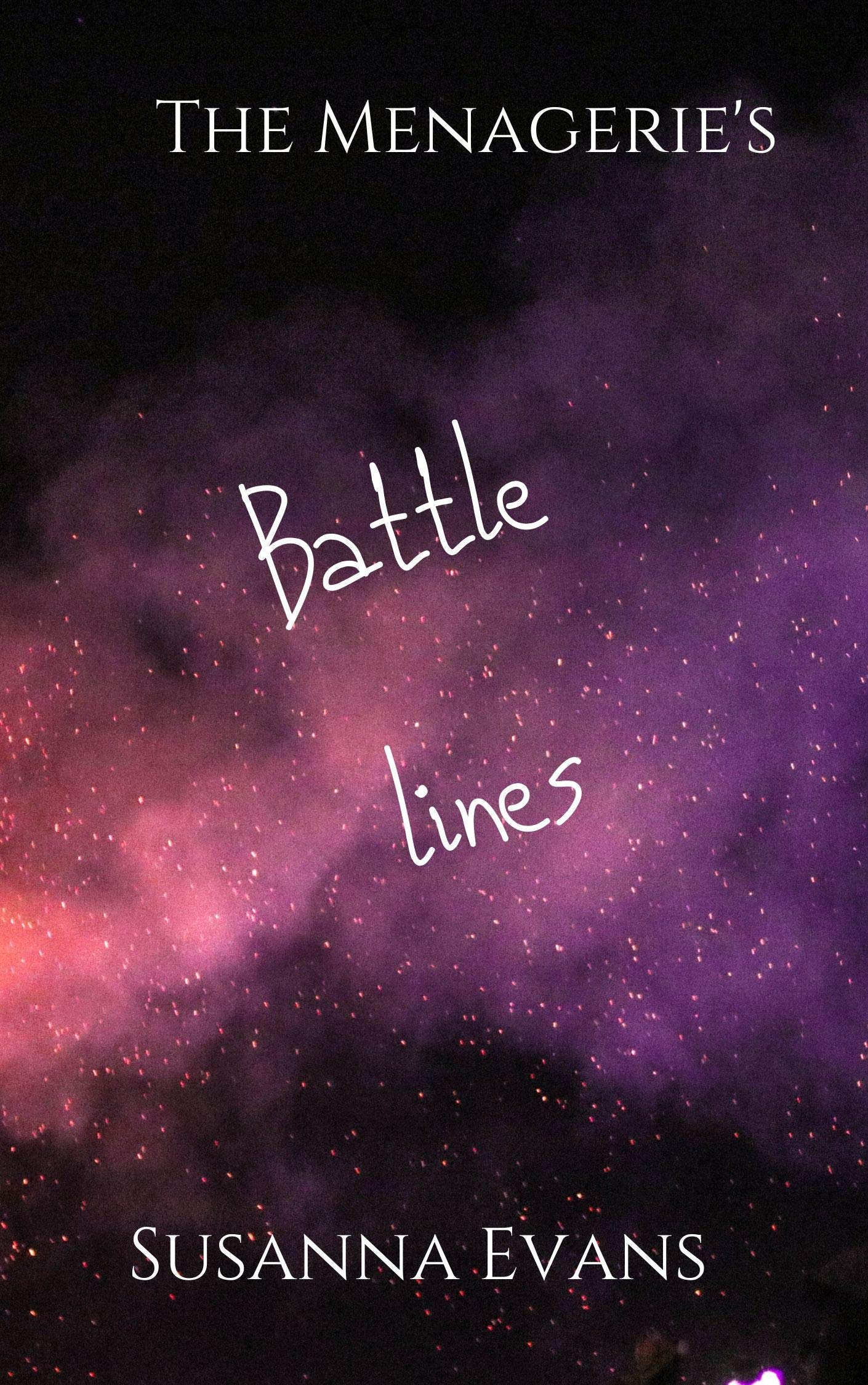 Battle Lines (The Menagerie's #3) by Susanna Evans | Goodreads