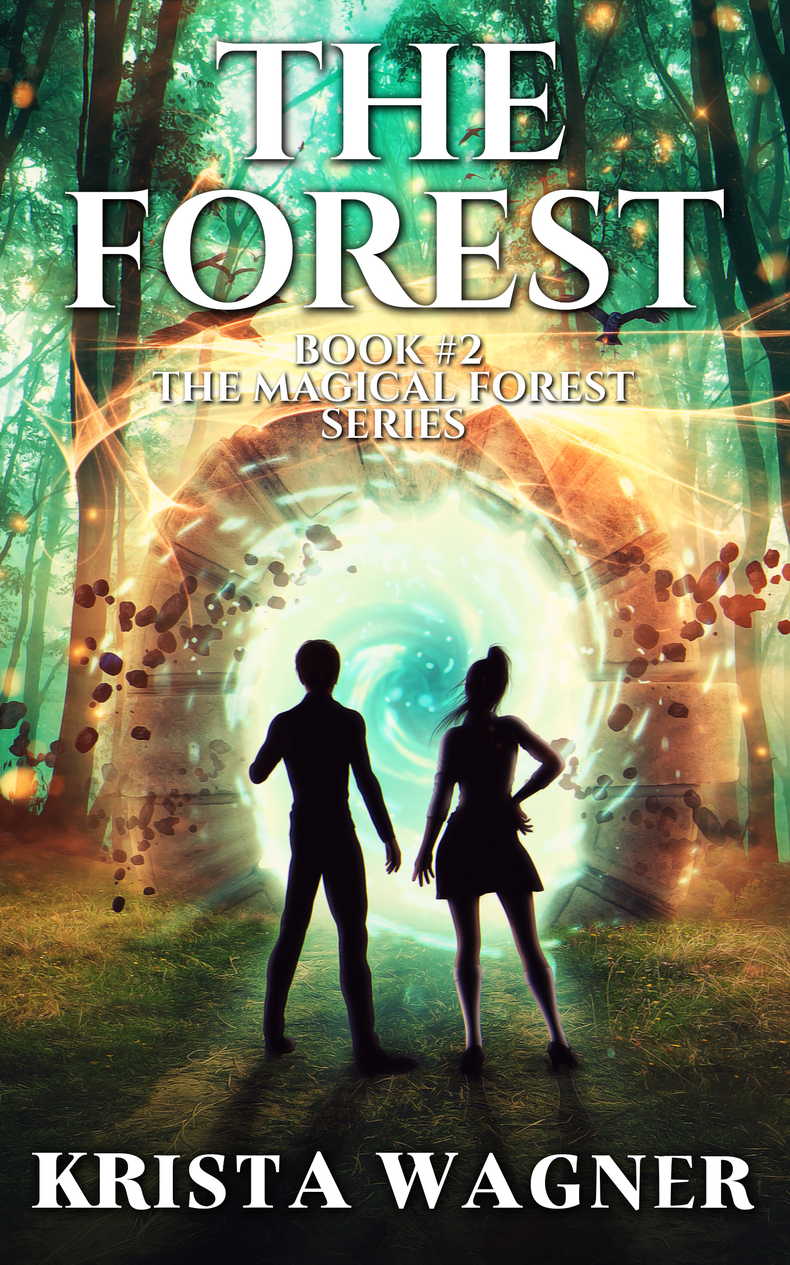 The Forest (The Magical Forest #2) by Krista Wagner | Goodreads