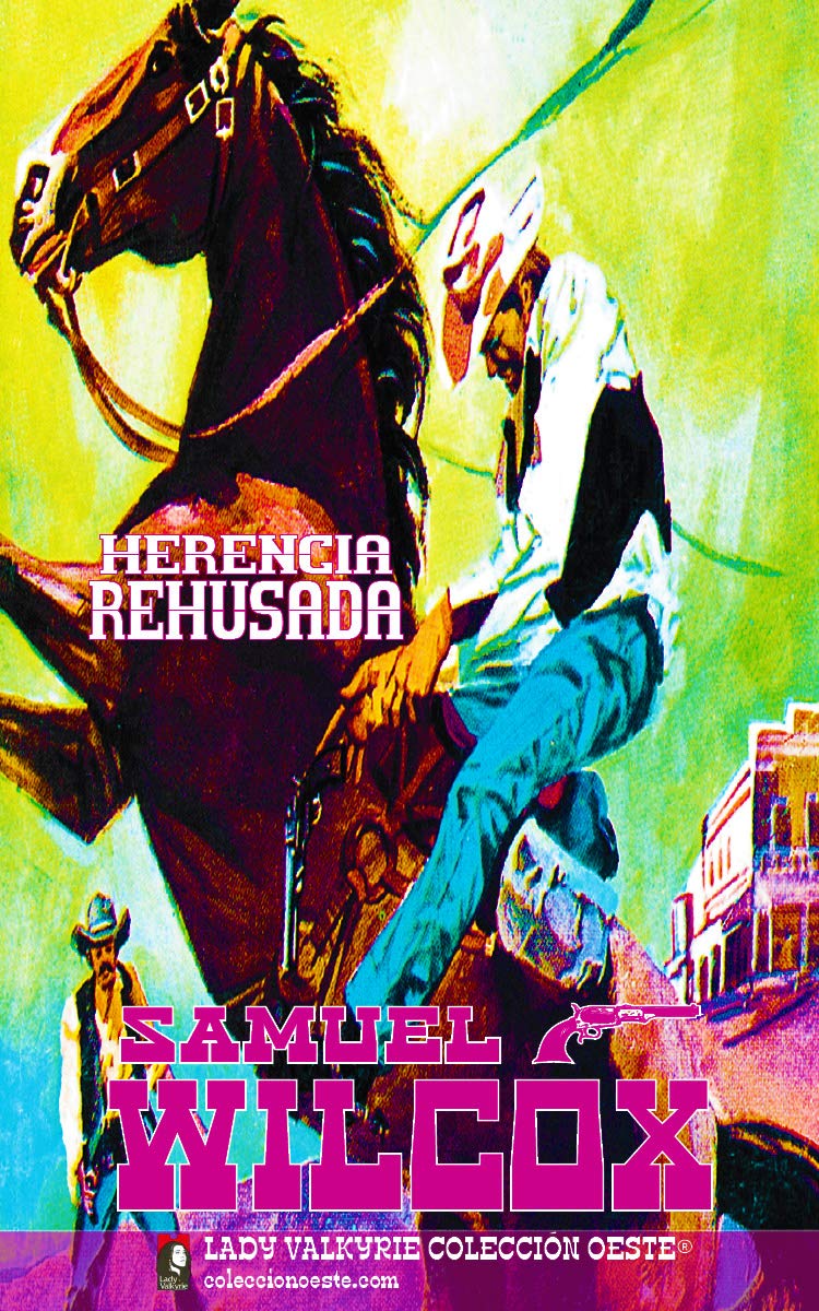 Herencia rehusada (Colección Oeste) by Samuel Wilcox | Goodreads