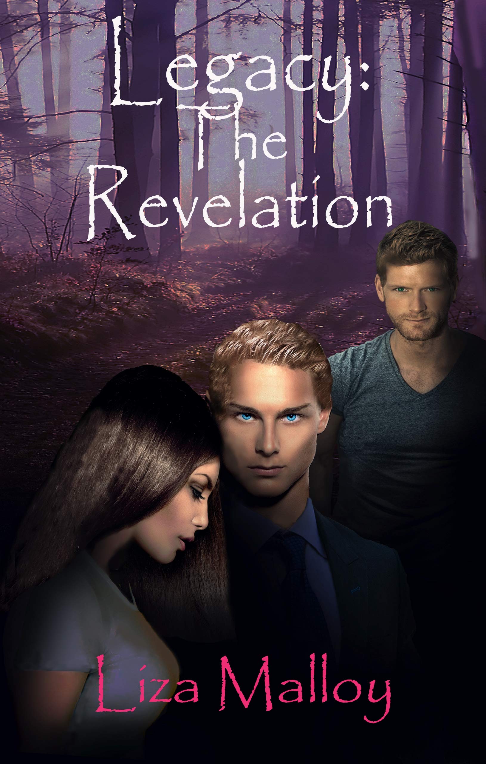 Legacy: The Revelation by Liza Malloy | Goodreads