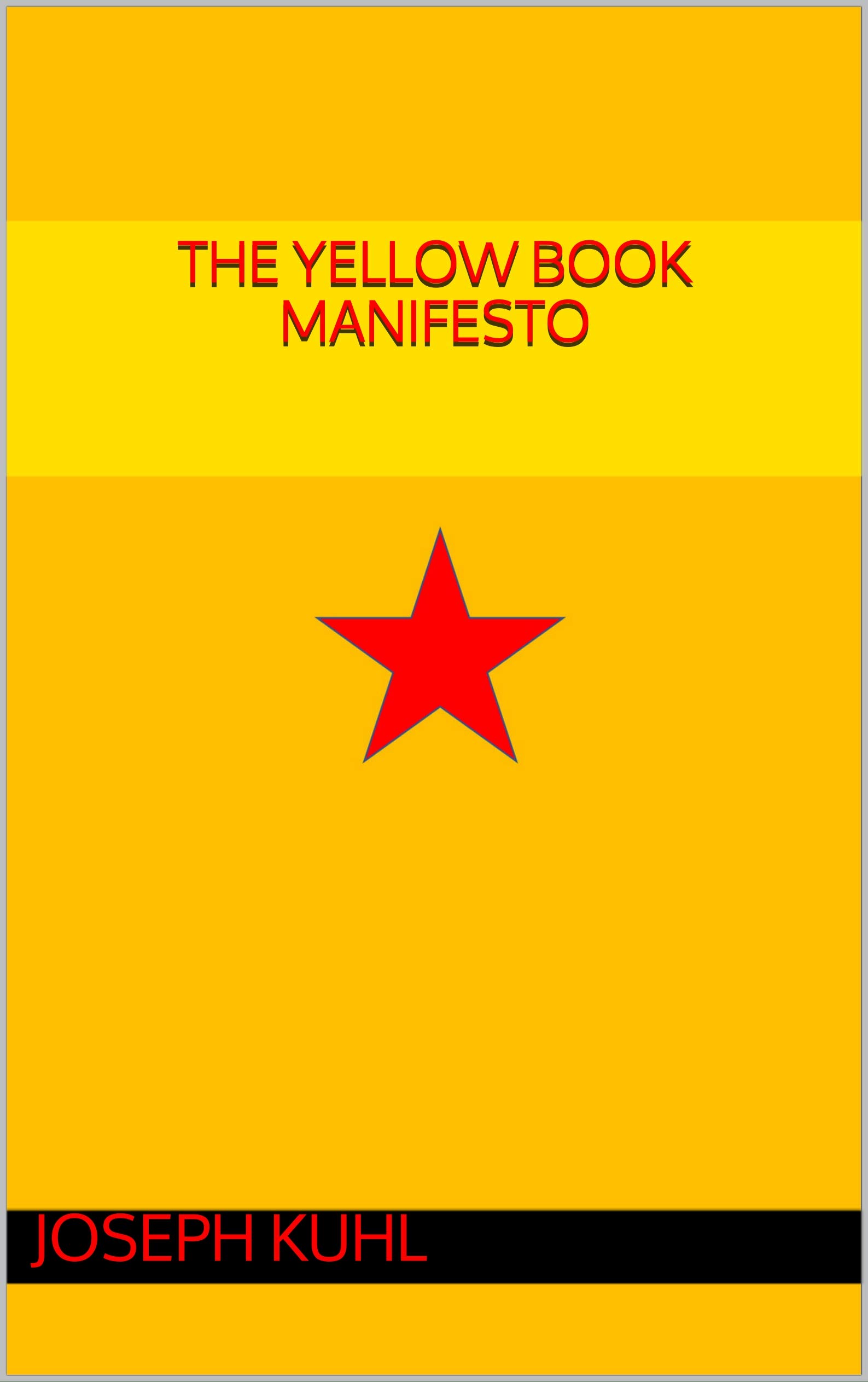 The Yellow Book Manifesto by Joseph Kuhl | Goodreads