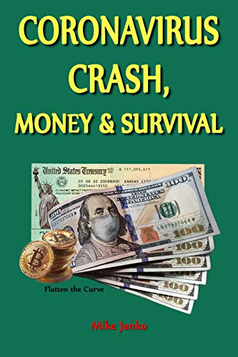 Coronavirus Crash, Money & Survival: Thoroughly understanding money is ...