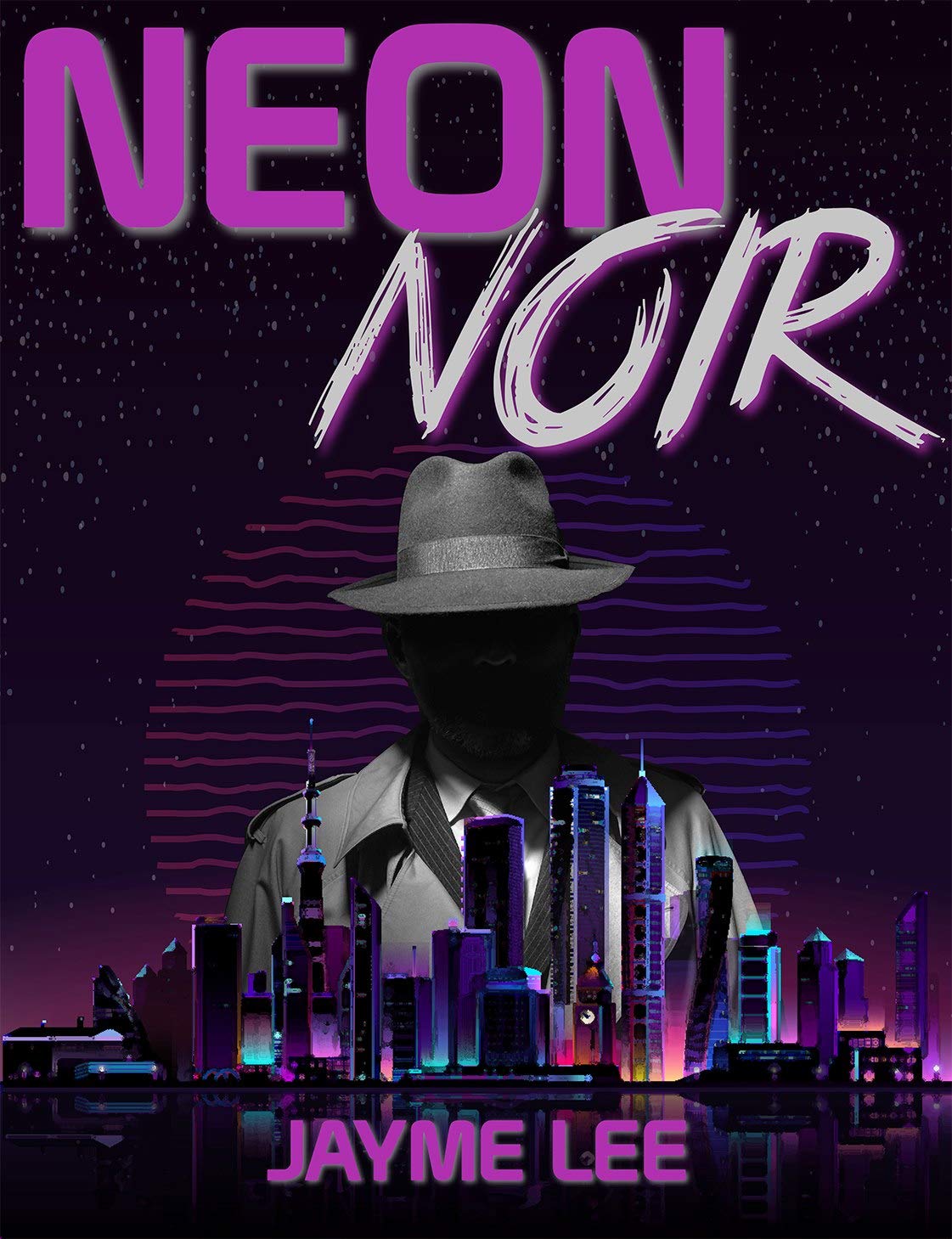 Neon Noir: Episode 1 (Neon Noir Chronicles) by Jayme Lee | Goodreads