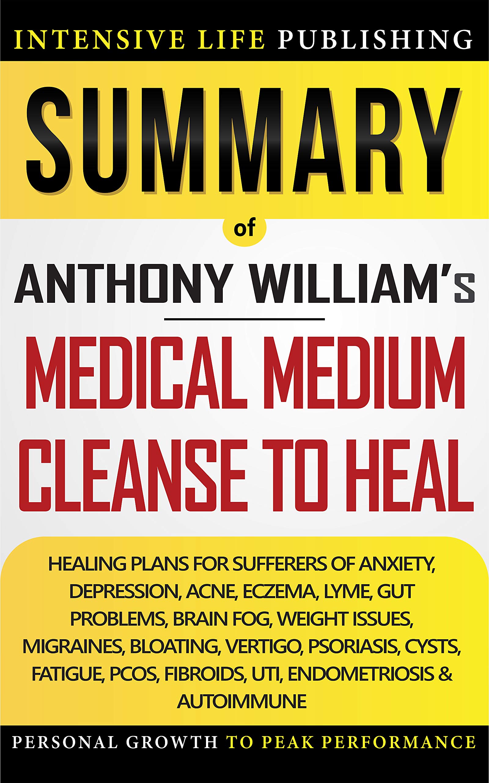 Summary of Medical Medium Cleanse to Heal: Healing Plans for Sufferers ...