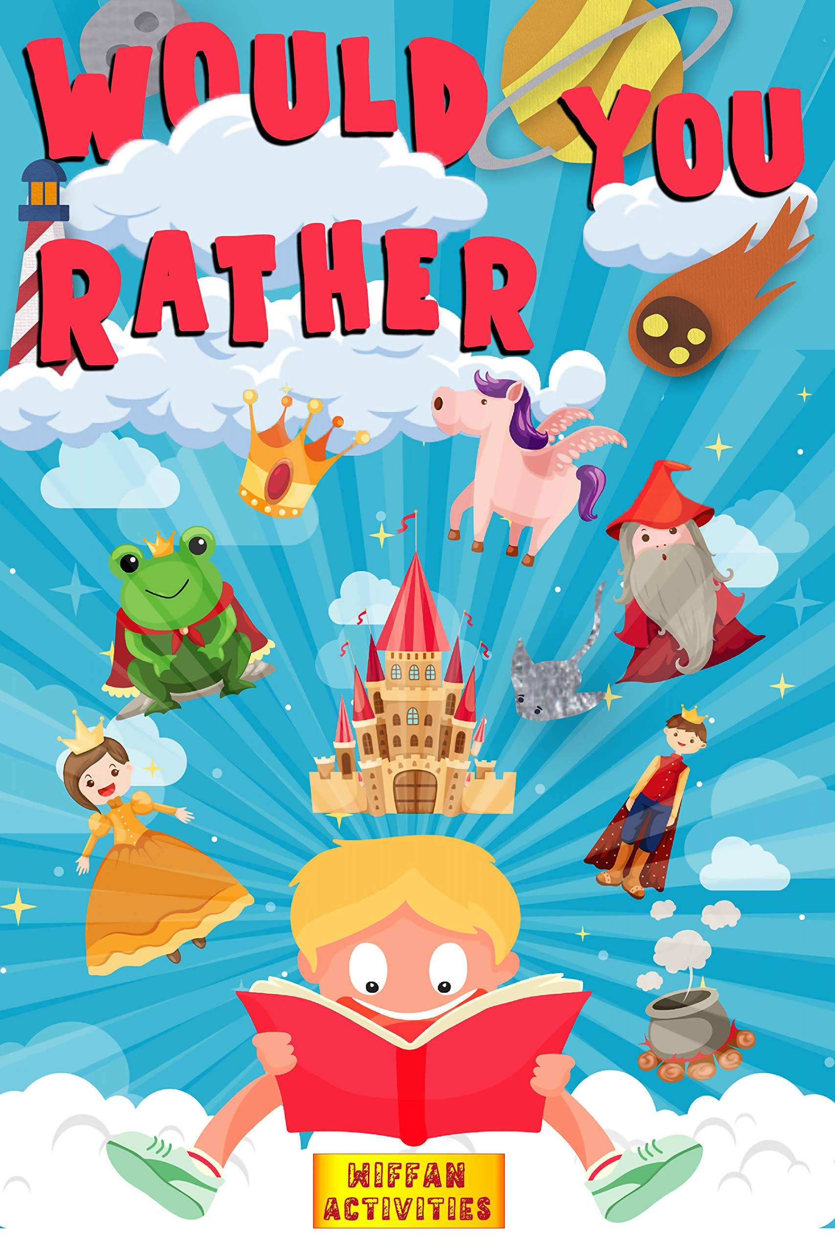 Would You Rather Book for Kids: Perfect to Have Fun and Keep the Family ...