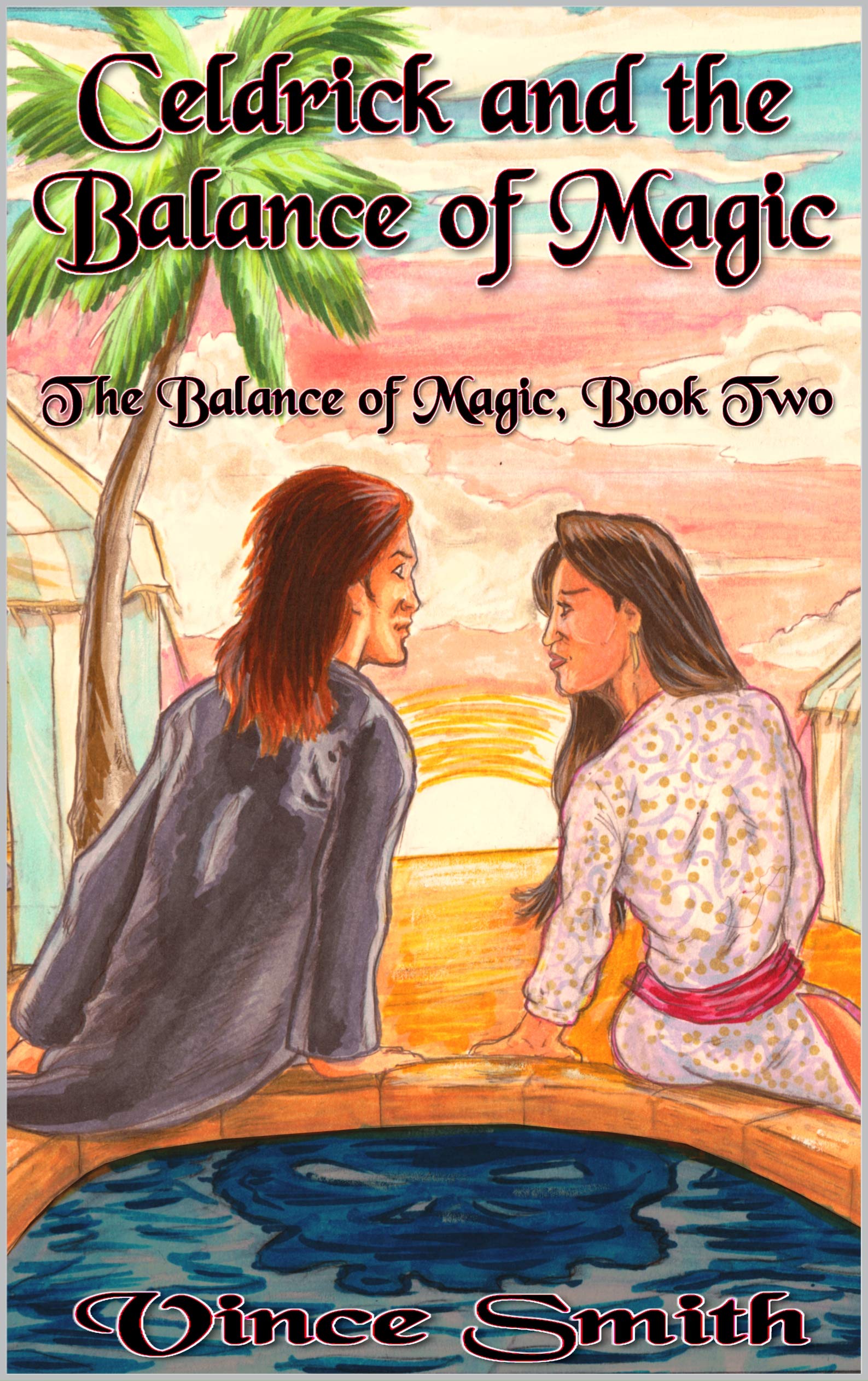 Celdrick and the Balance of Magic: The Balance of Magic, Book Two by ...