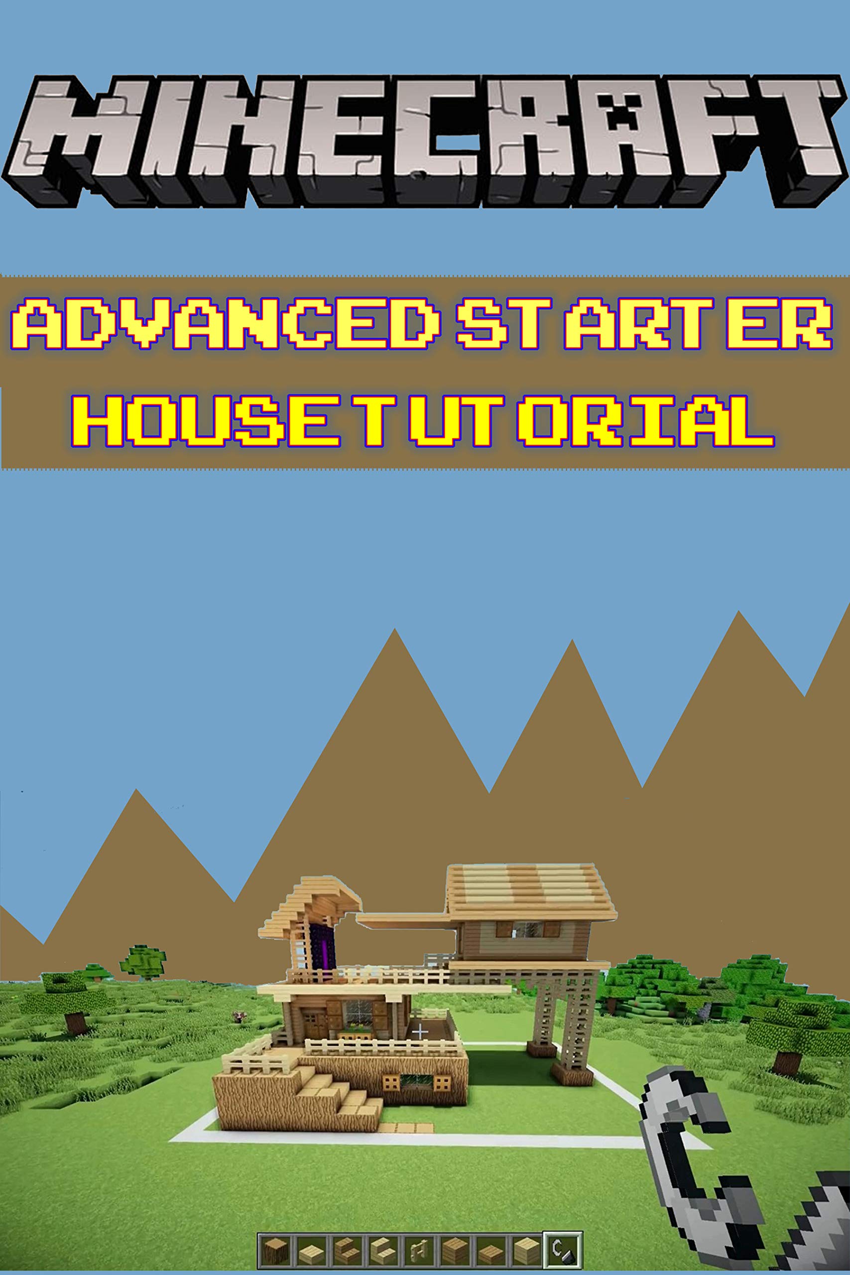 Minecraft Advanced Starter House Tutorial: Starter Base, Creative ...