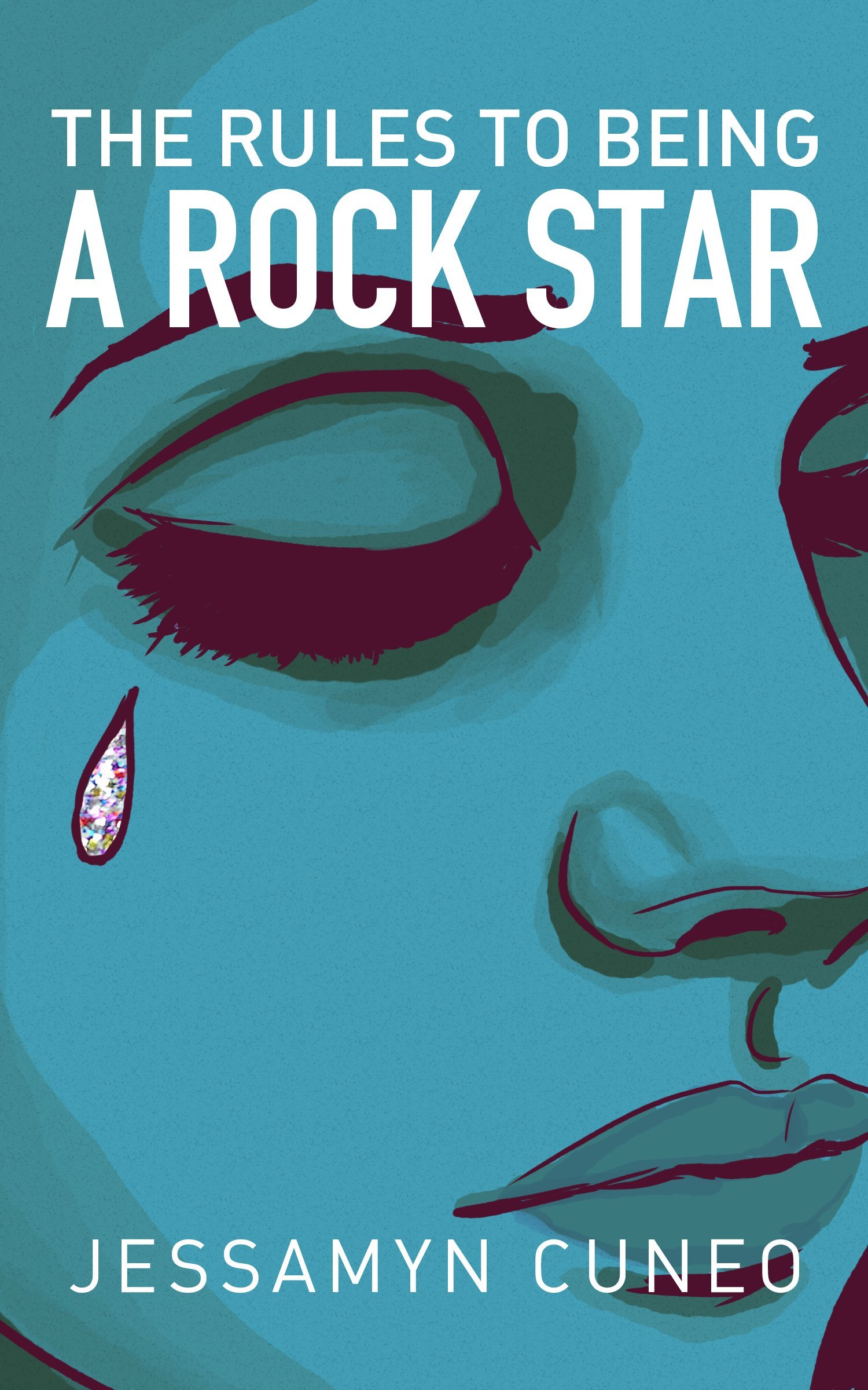 The Rules to Being a Rockstar (Young Thirst Book 1) by Jessamyn Cuneo ...