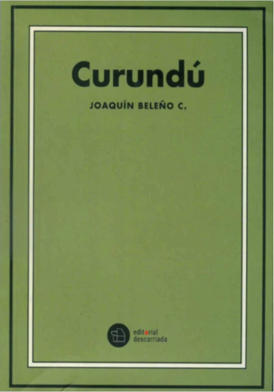 Curundú by Joaquin Beleño | Goodreads