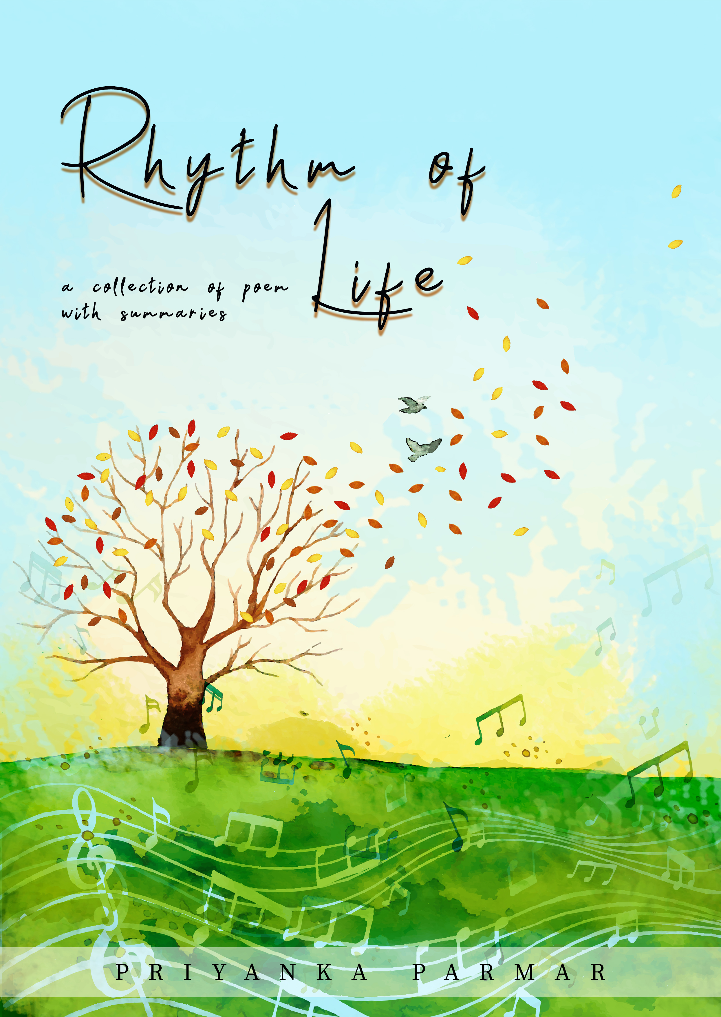 Rhythm of Life - A collection of poem with summaries by Priyanka Parmar ...