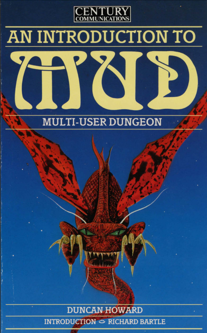 An introduction to MUD (multi-user dungeon) by Duncan Howard | Goodreads