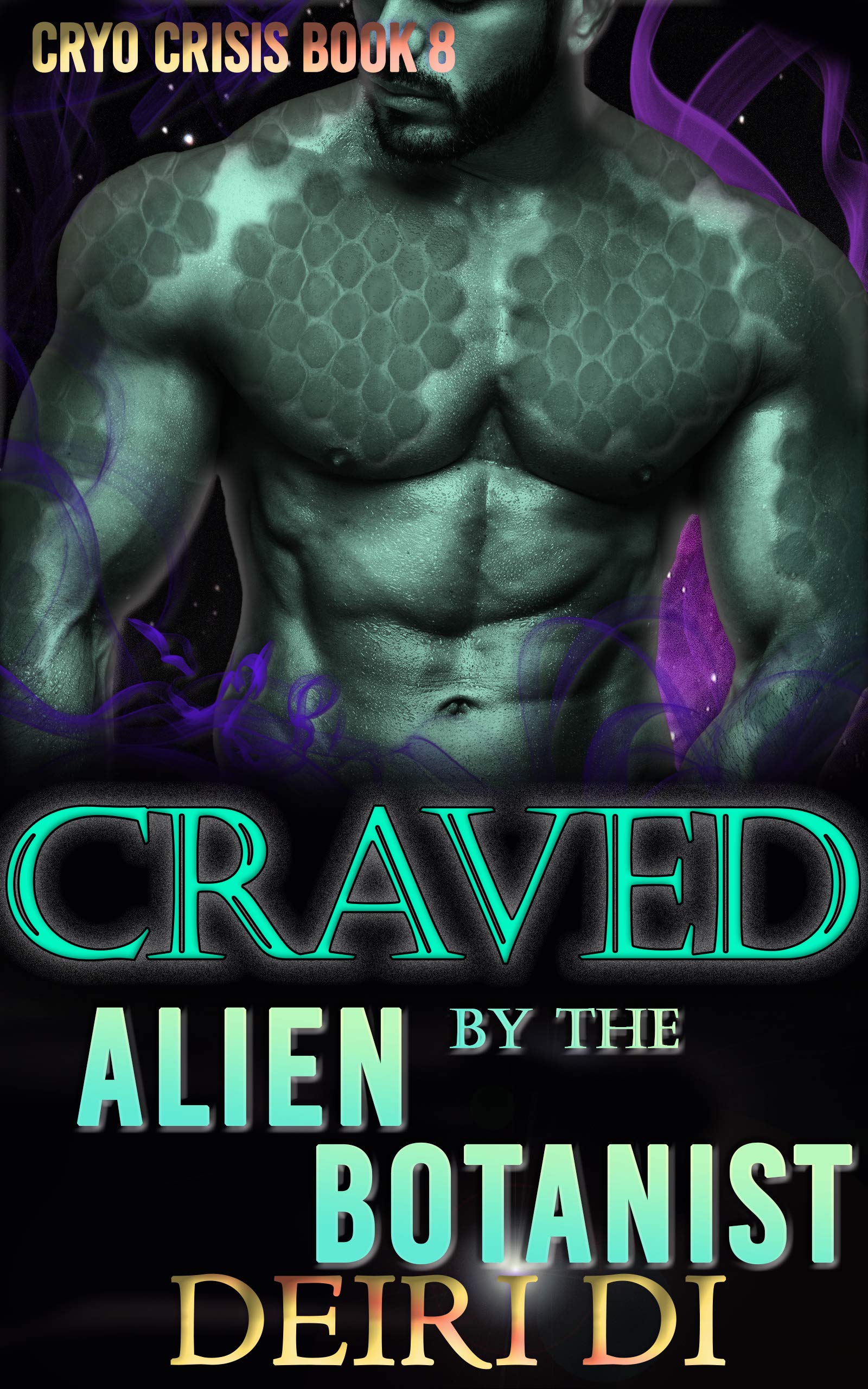 Craved by the Alien Botanist (Cryo Crisis #8) by Deiri Di | Goodreads