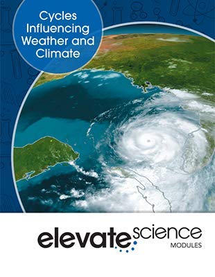 ELEVATE MIDDLE GRADE SCIENCE 2019 CYCLES INFLUENCING WEATHER AND ...