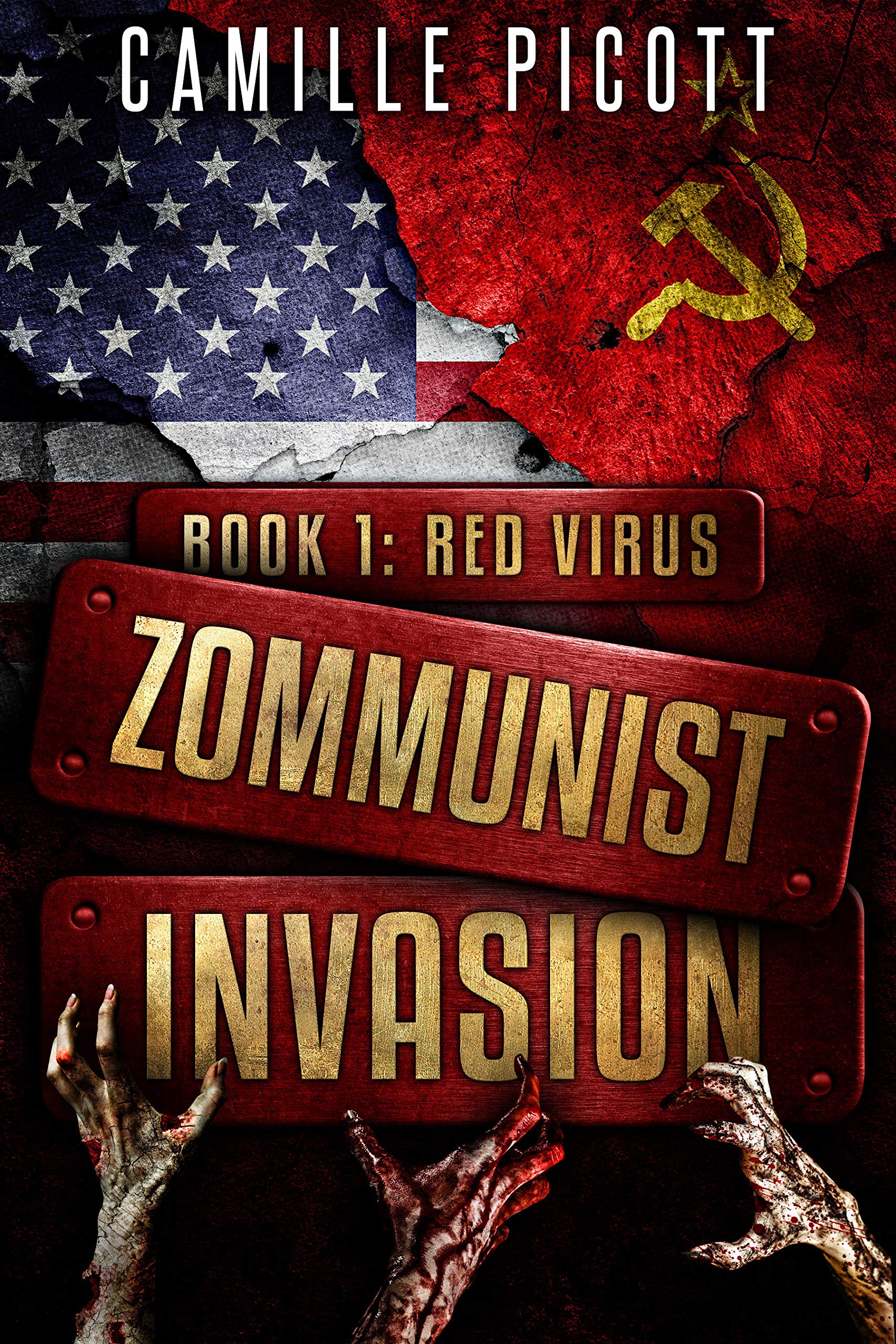 Red Virus (Zommunist Invasion #1) by Camille Picott | Goodreads