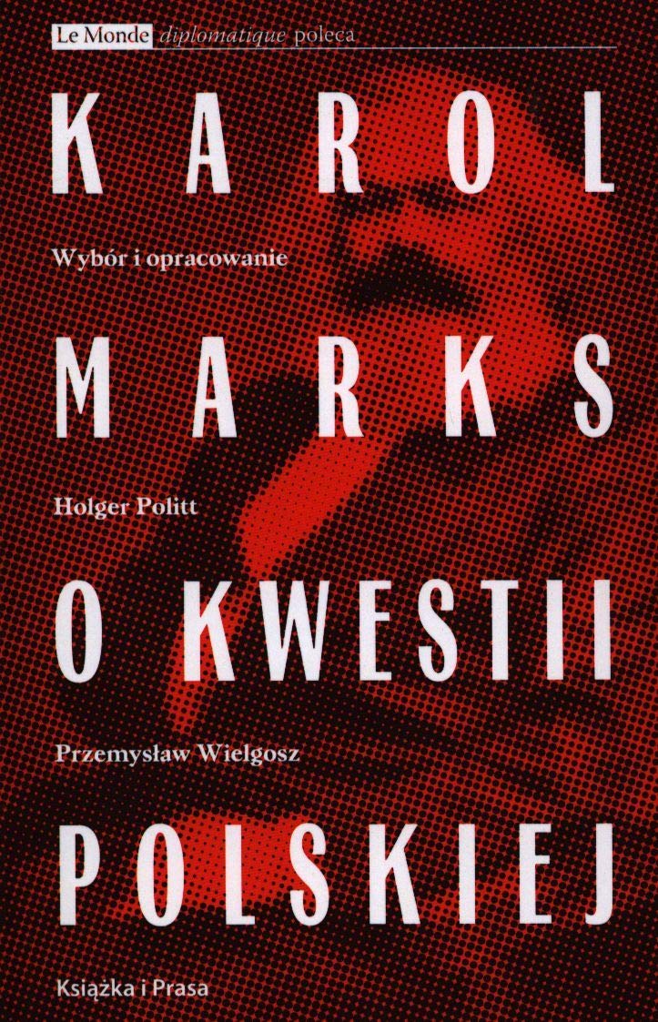 Karol Marks o kwestii polskiej by Various | Goodreads
