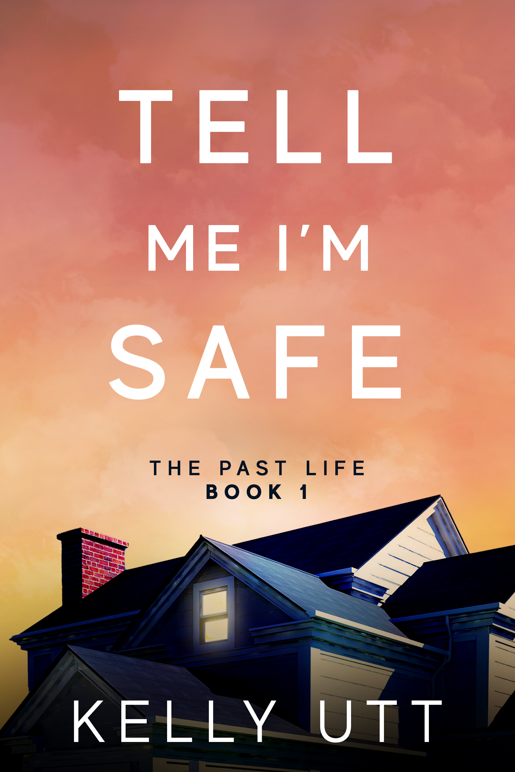 Tell Me I'm Safe (Ithaca Falls #1) by Kelly Utt | Goodreads