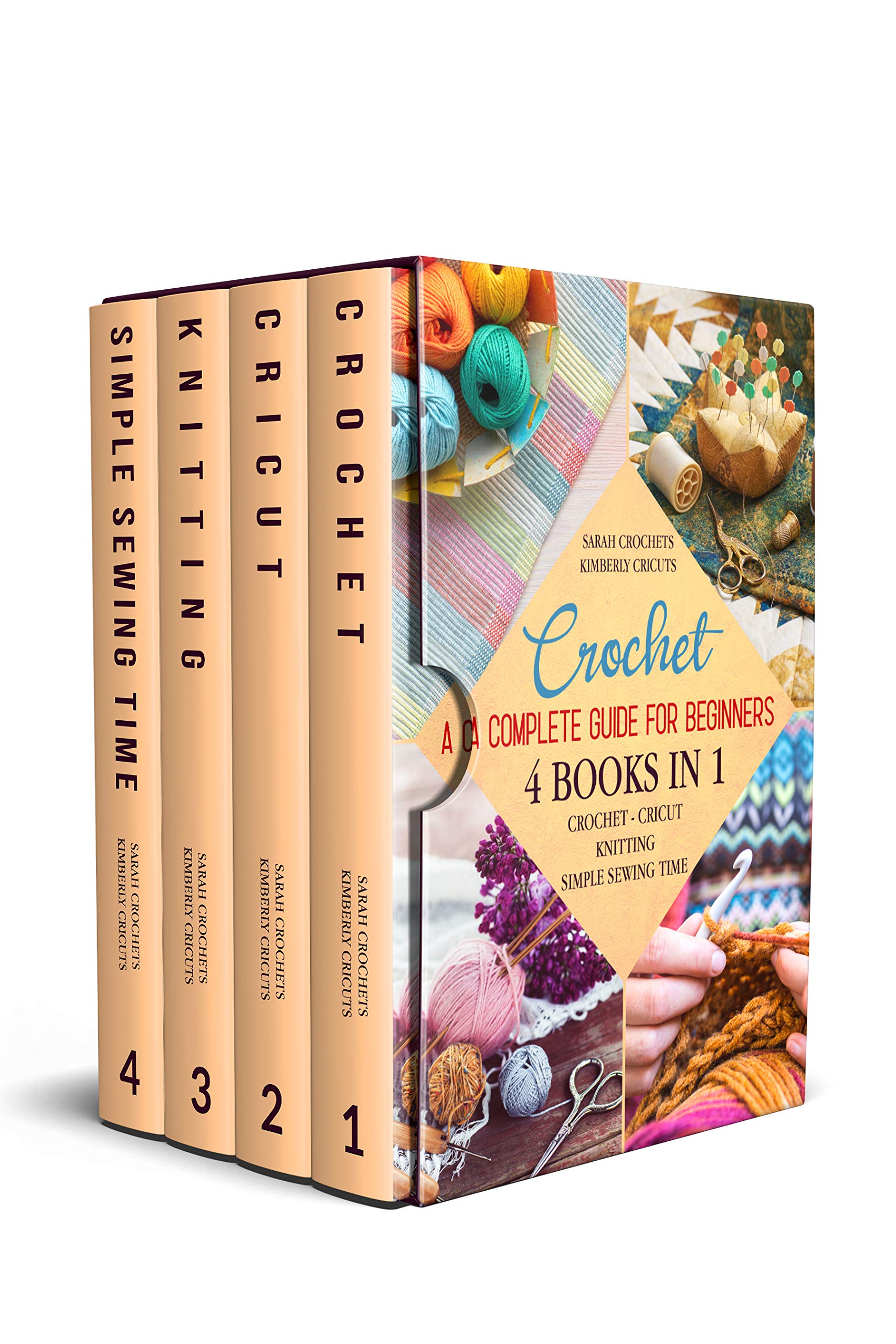 Crochet A complete guide for beginners 4 books in 1: Crochet-Cricut ...