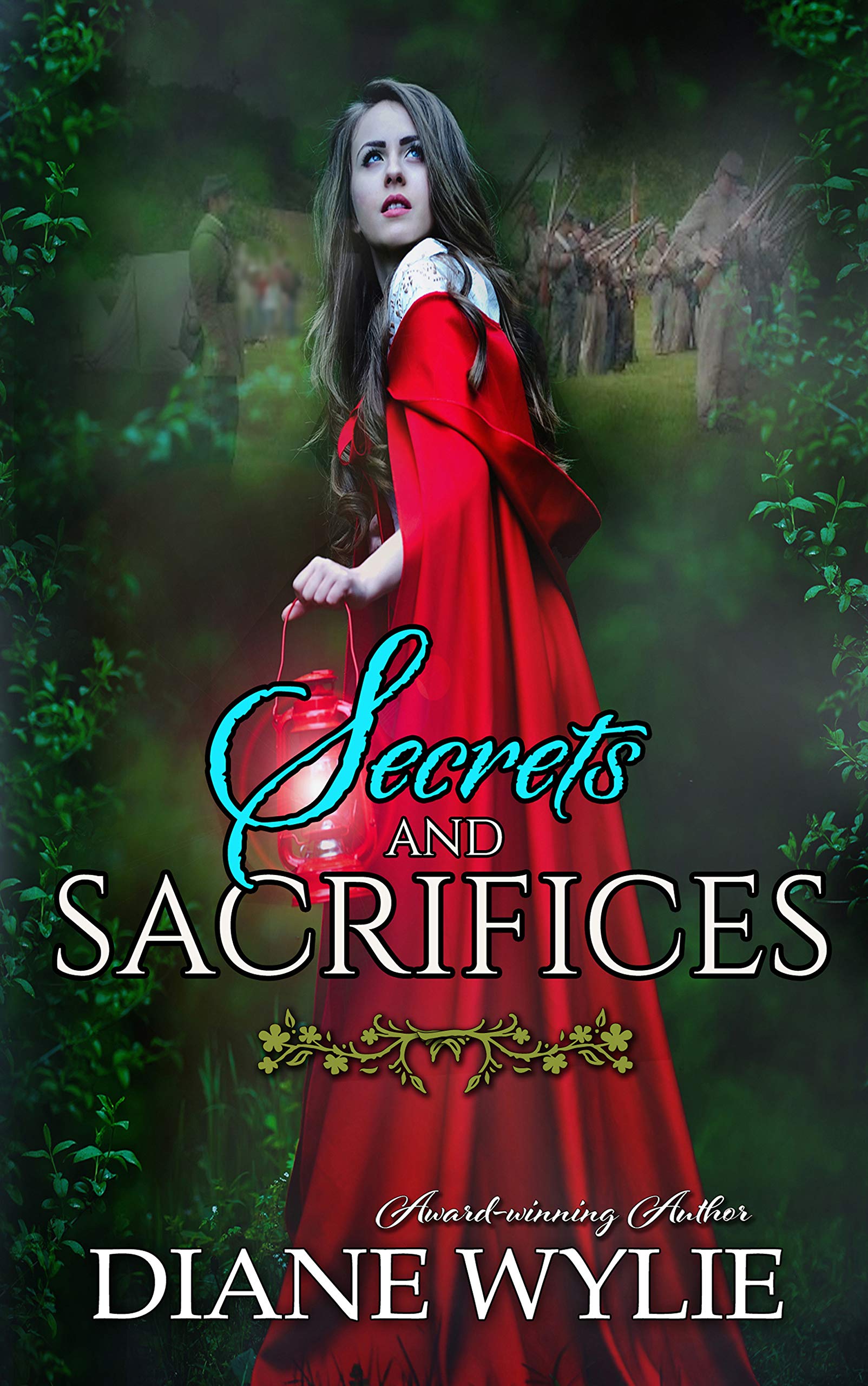 Secrets and Sacrifices by Diane Wylie | Goodreads