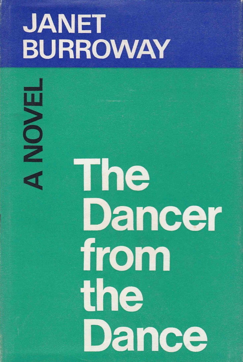 The Dancer from the Dance by Janet Burroway | Goodreads