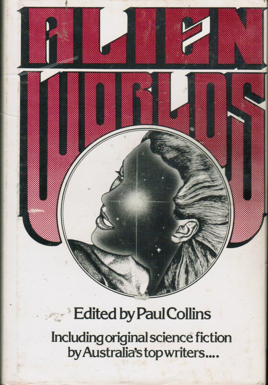 Alien Worlds : Original Science Fiction by Australia's Top Writers by ...