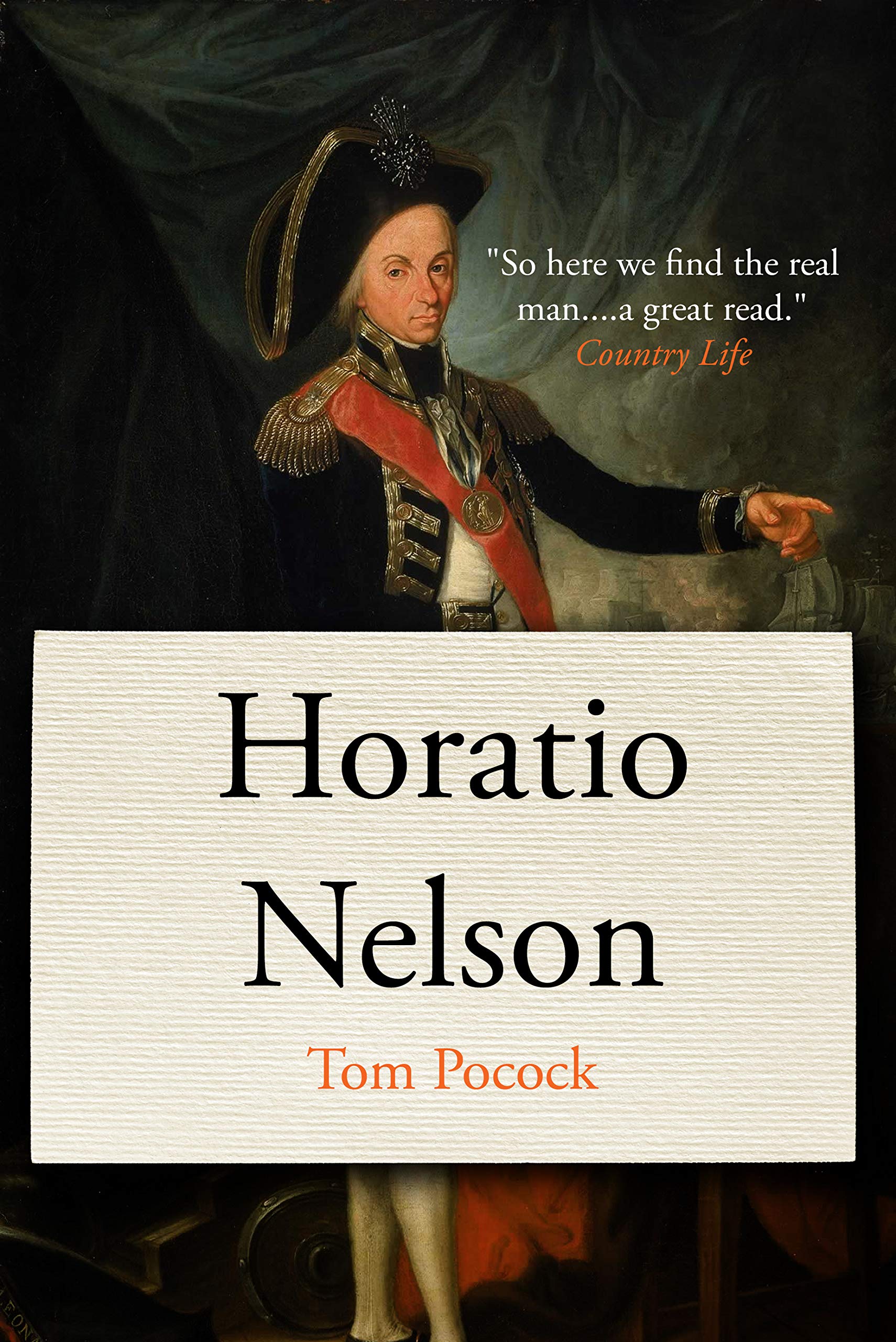Horatio Nelson: The Story of the Man Who Saved Britain from Invasion by ...