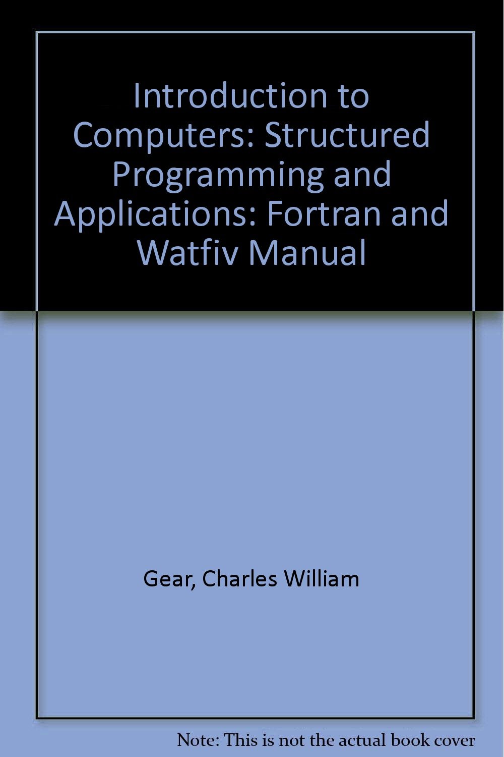 FORTRAN and WATFIV language manual by C. William Gear | Goodreads